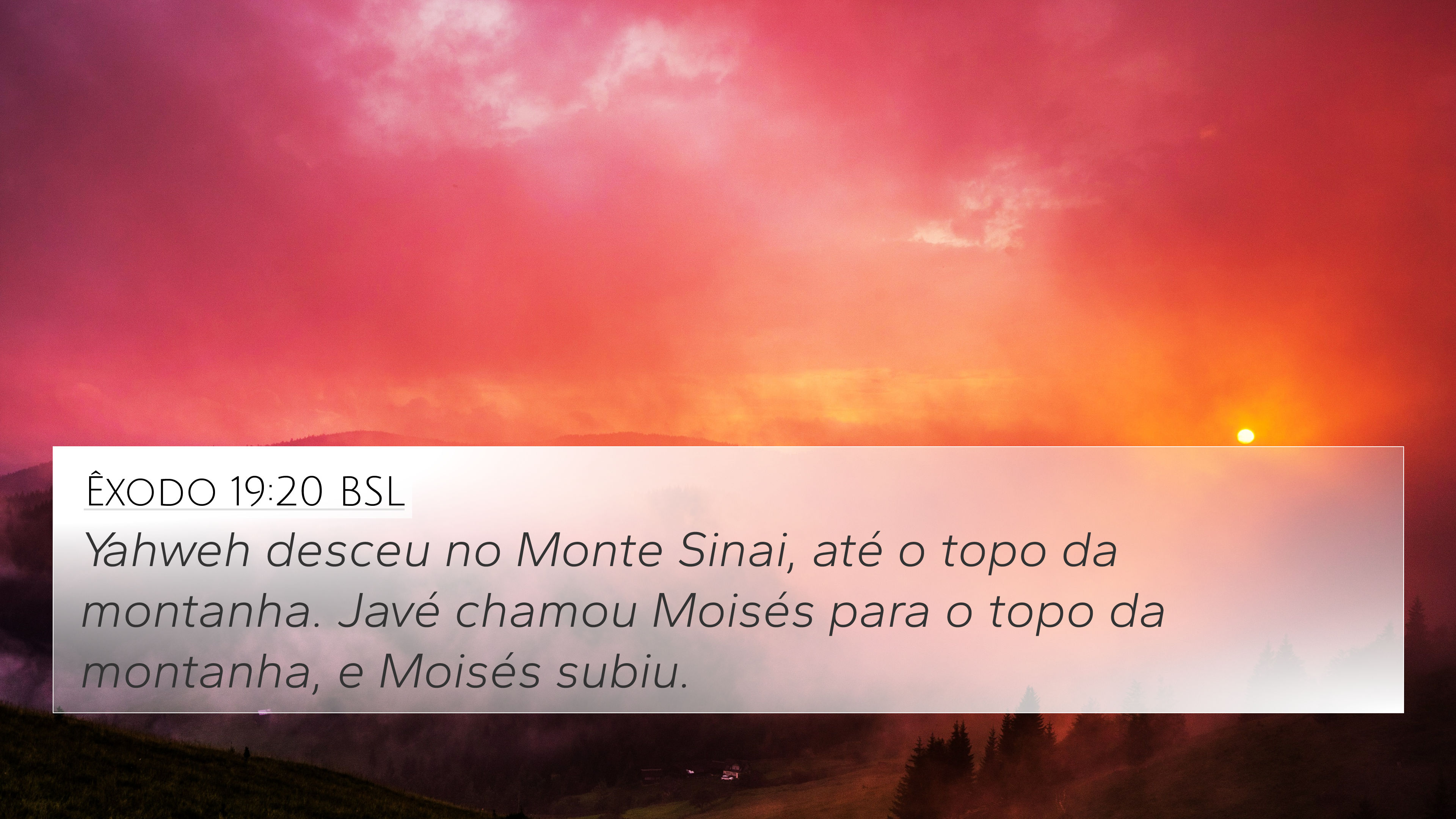 Êxodo 19:20 BSL 4K Wallpaper - Yahweh desceu no Monte Sinai, até o topo da