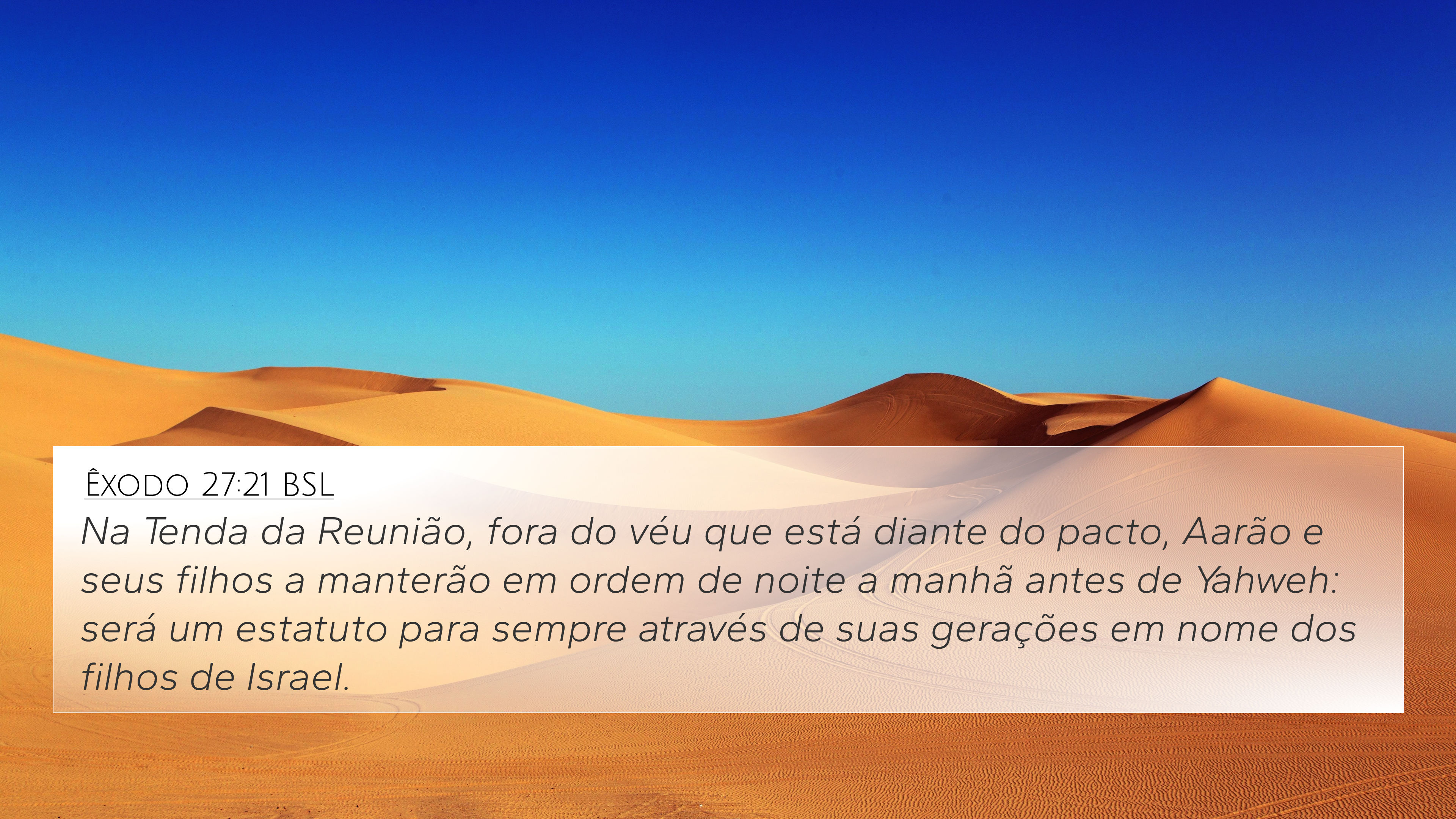 Êxodo 27:21 BSL 4K Wallpaper - Na Tenda da Reunião, fora do véu que está