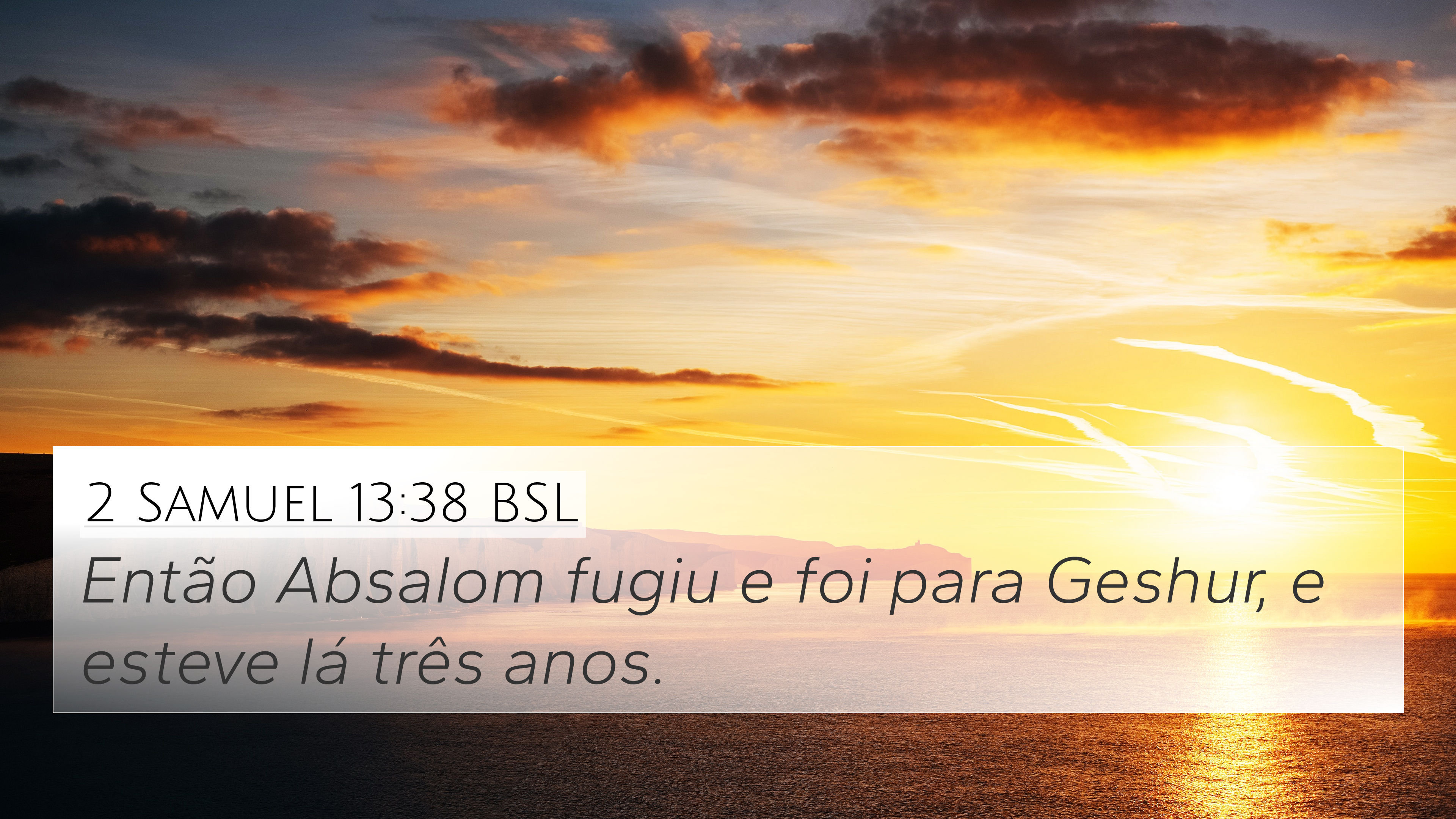 2 Samuel 13 38 BSL 4K Wallpaper Ent o Absalom Fugiu E Foi Para Geshur