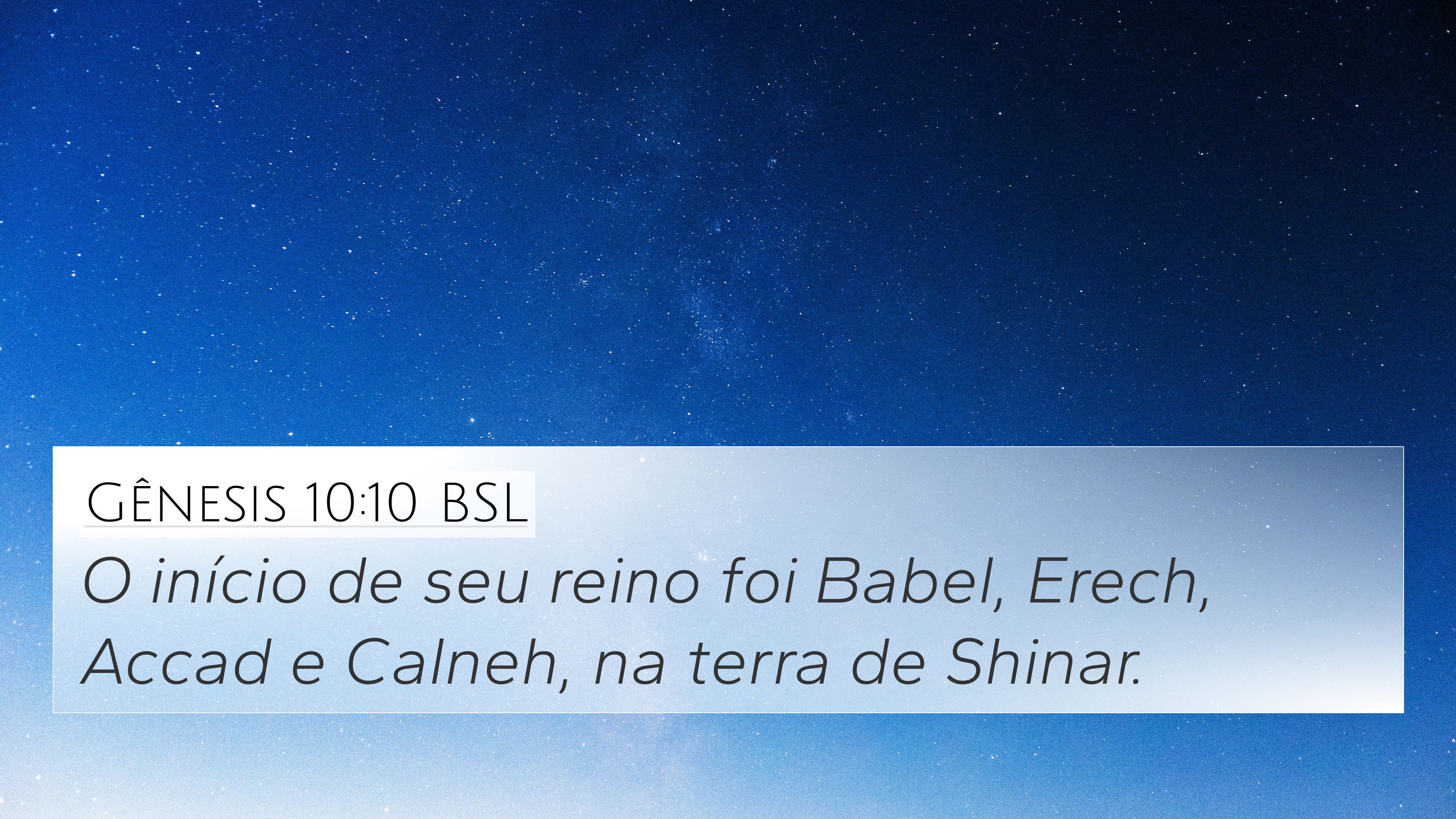 Gênesis 10:10 BSL 4K Wallpaper - O início de seu reino foi Babel, Erech ...