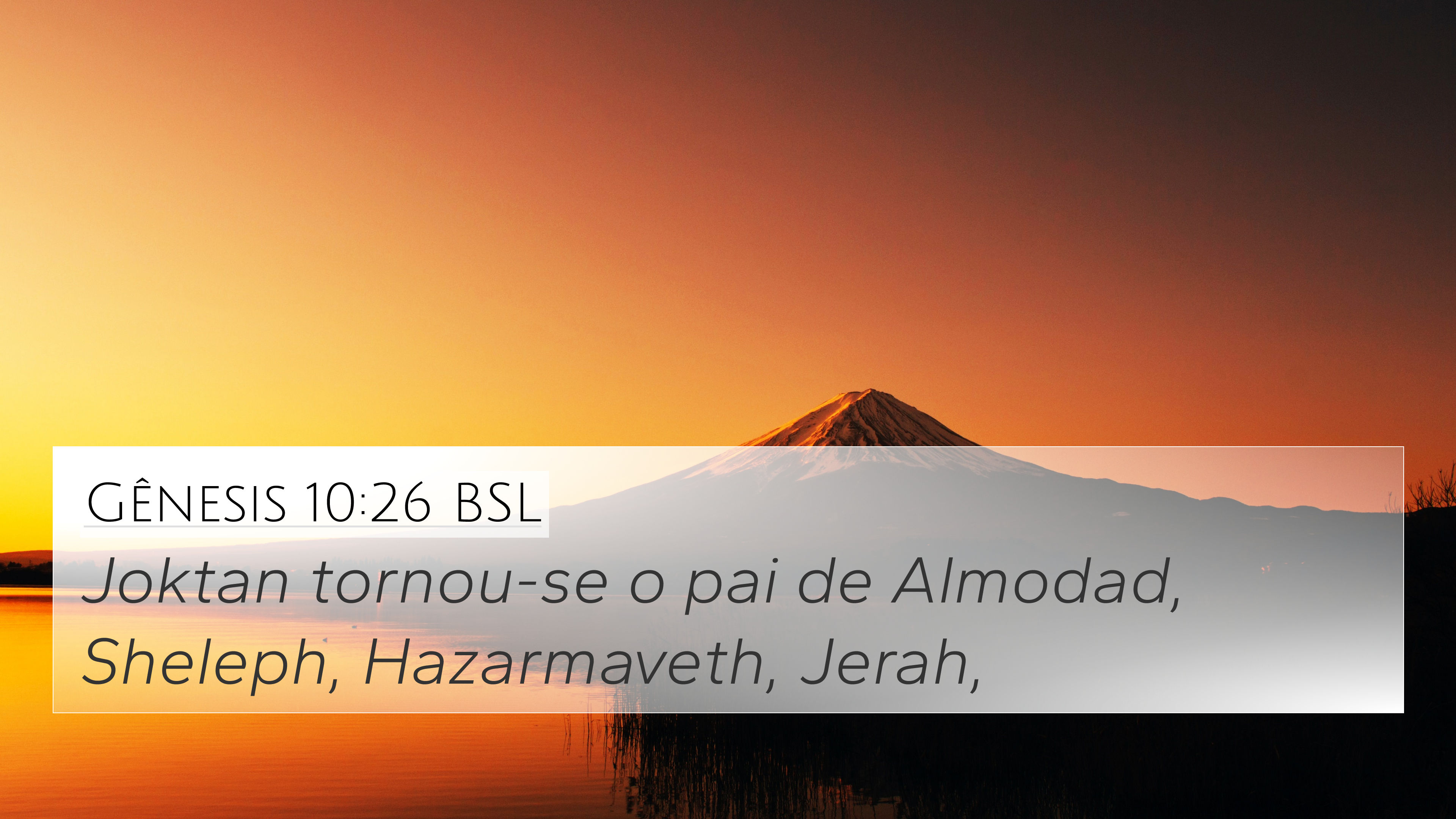 Gênesis 10:26 BSL 4K Wallpaper - Joktan tornou-se o pai de Almodad ...
