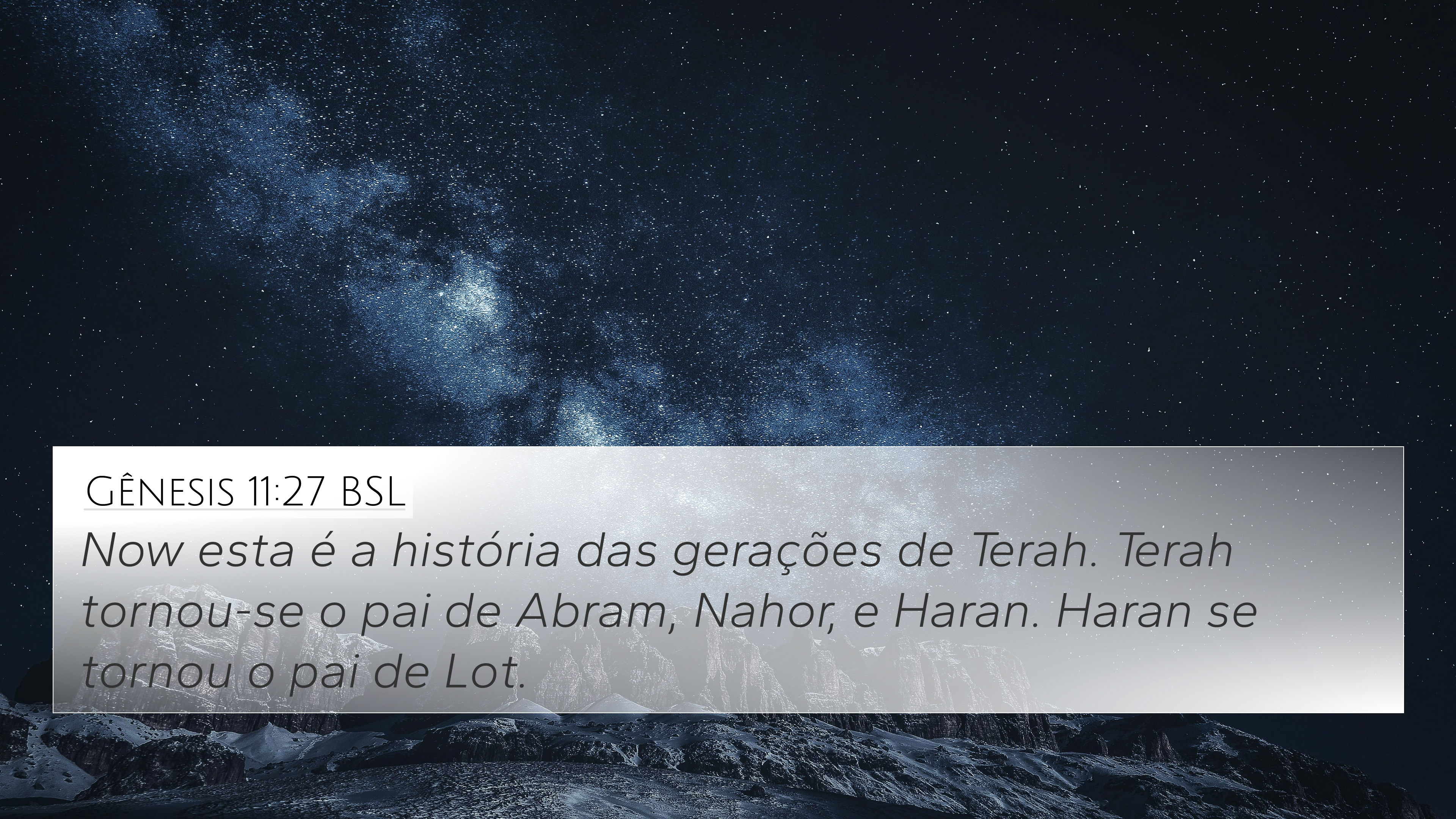 Gênesis 11:27 BSL 4K Wallpaper - Now esta é a história das gerações de ...