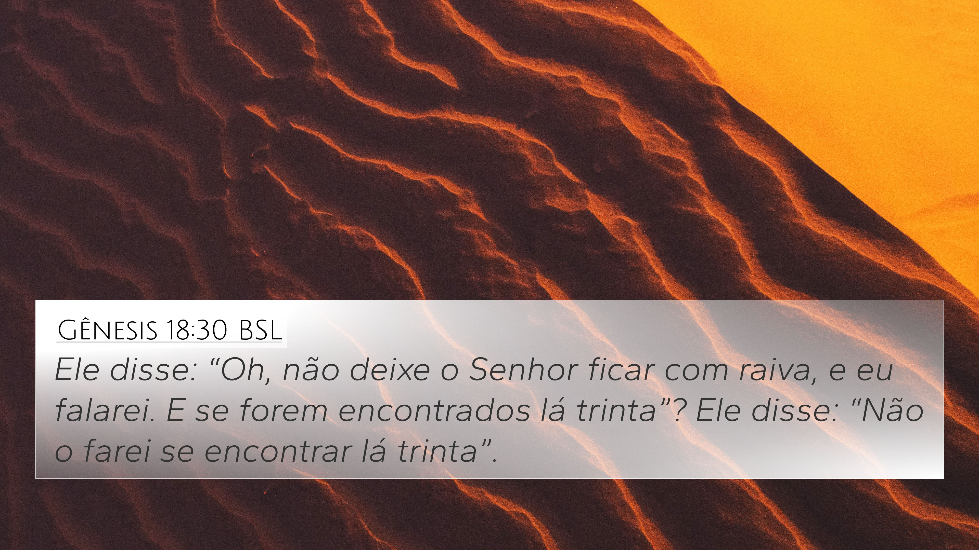Gênesis 18:30 BSL 4K Wallpaper - Ele disse: “Oh, não deixe o Senhor ...