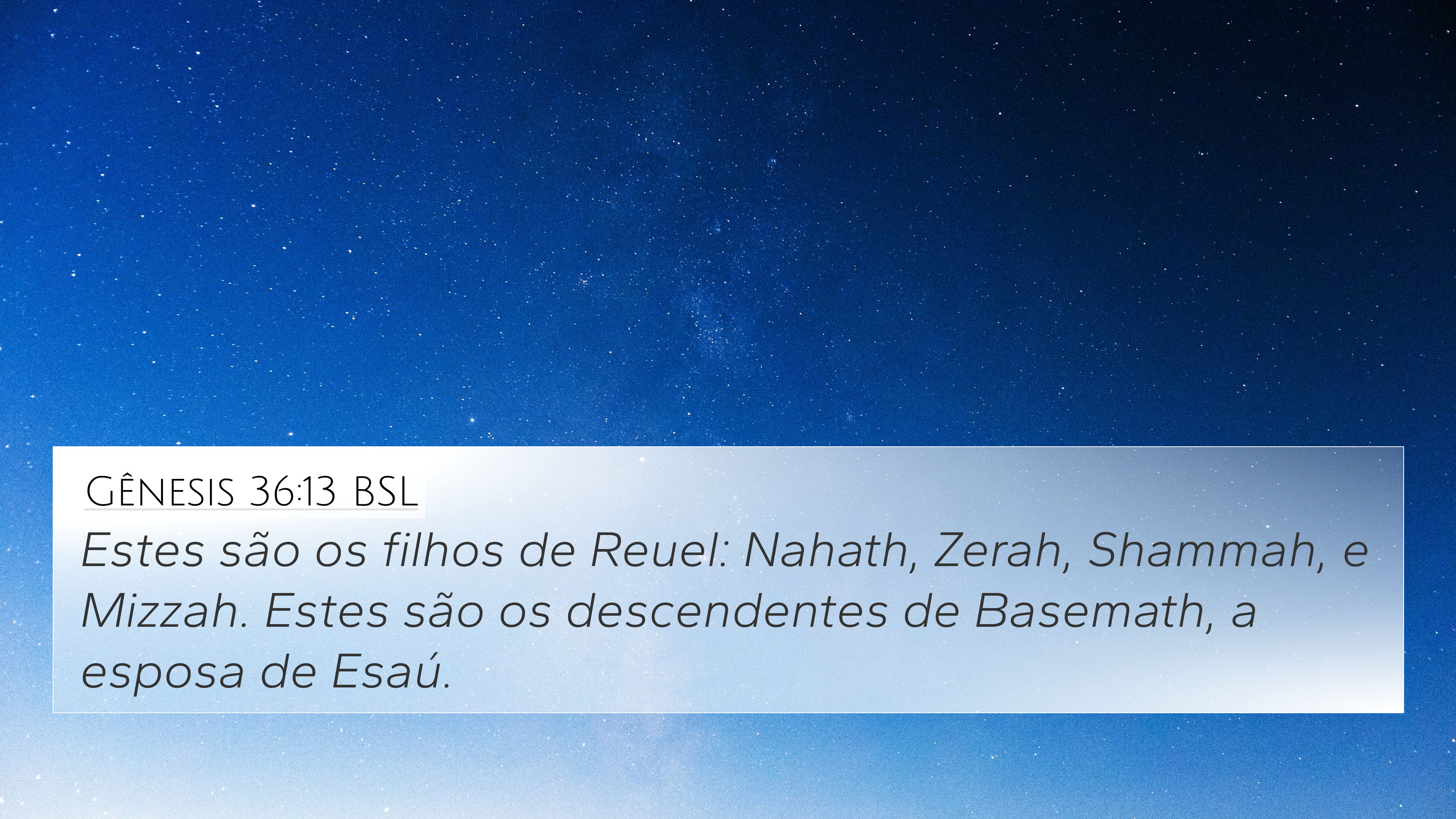 Gênesis 36:13 BSL 4K Wallpaper - Estes são os filhos de Reuel: Nahath ...