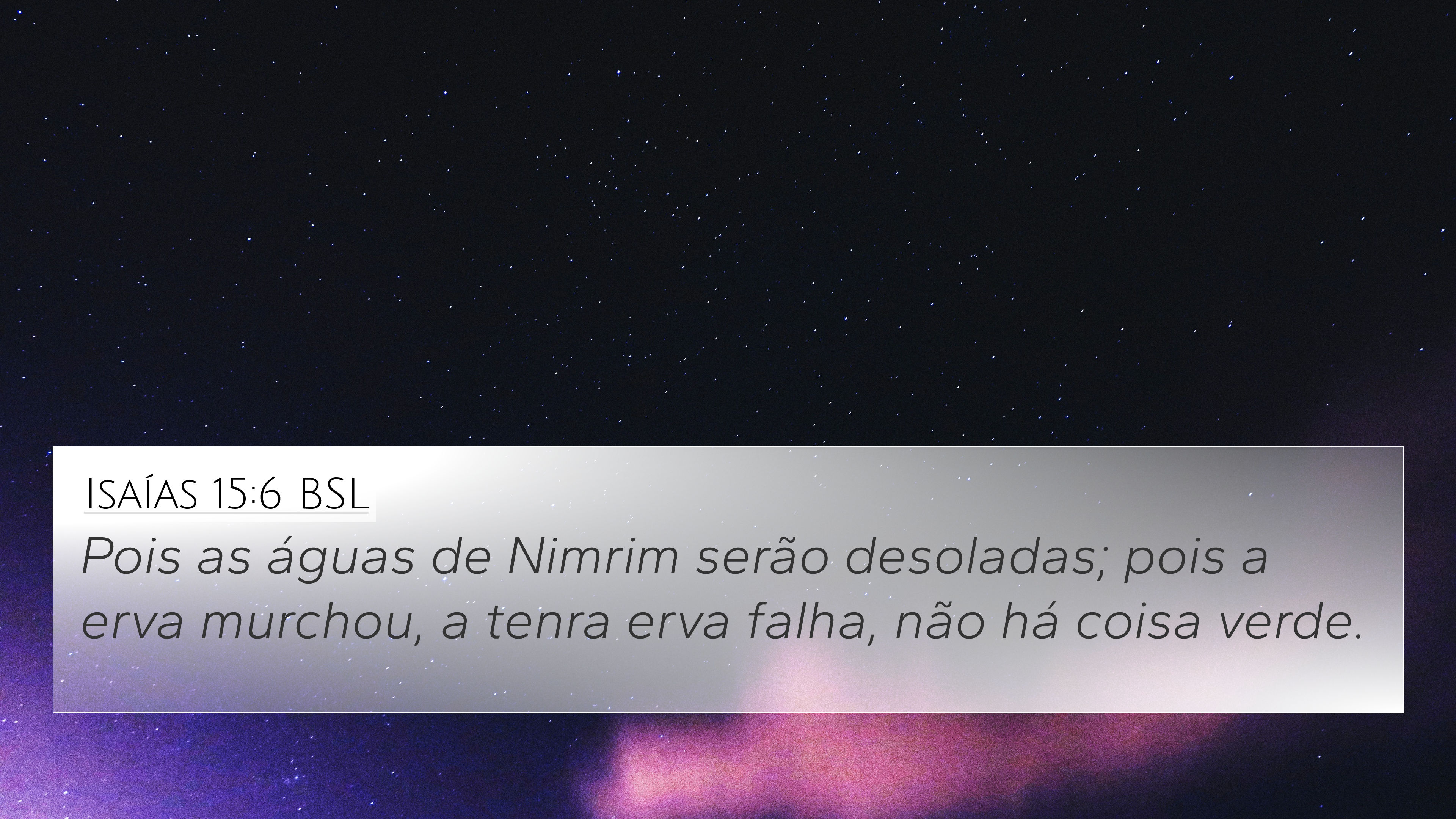 Isaías 15:6 BSL 4K Wallpaper - Pois as águas de Nimrim serão desoladas ...
