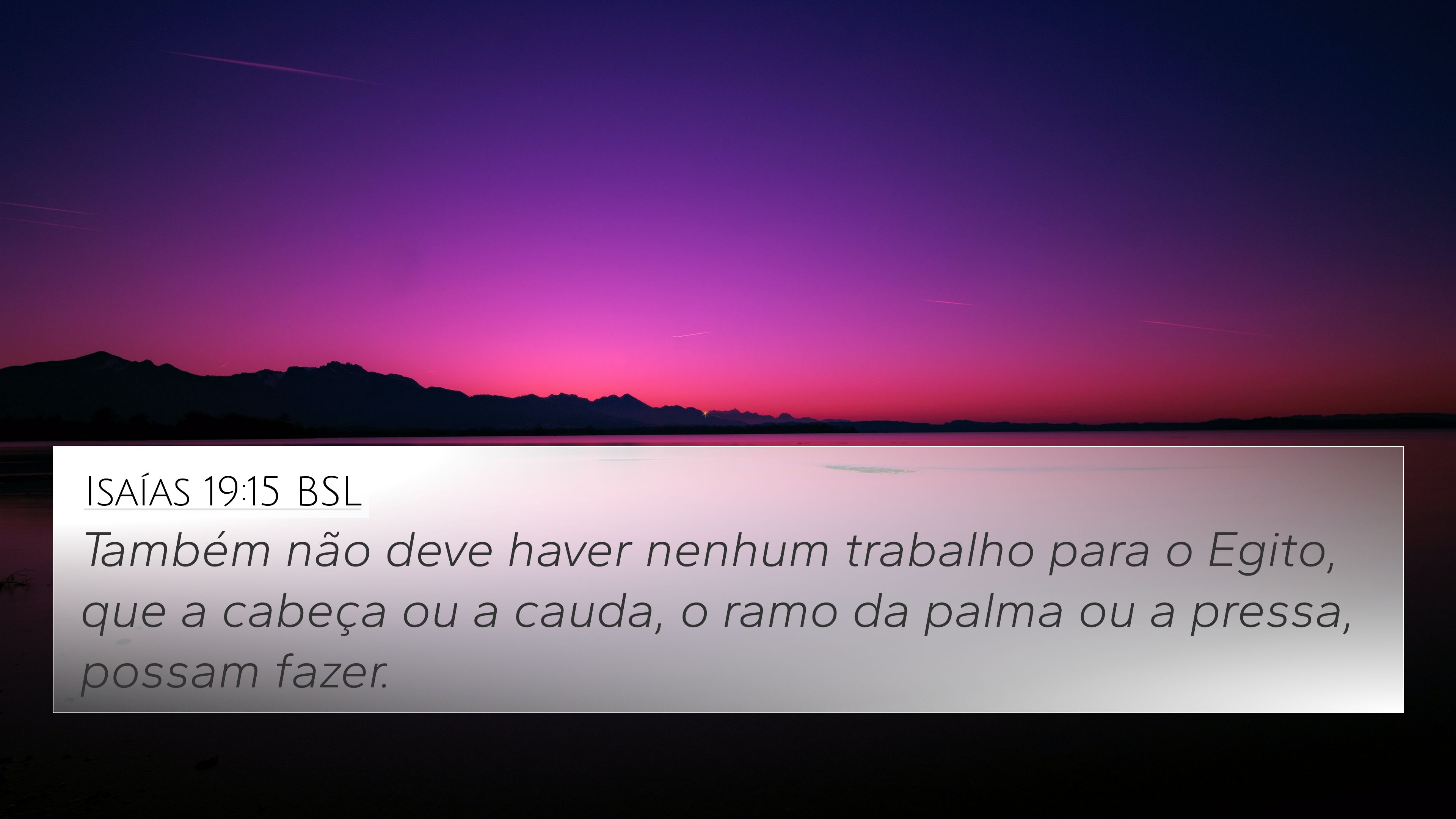 Isaías 19:15 BSL 4K Wallpaper - Também não deve haver nenhum trabalho ...