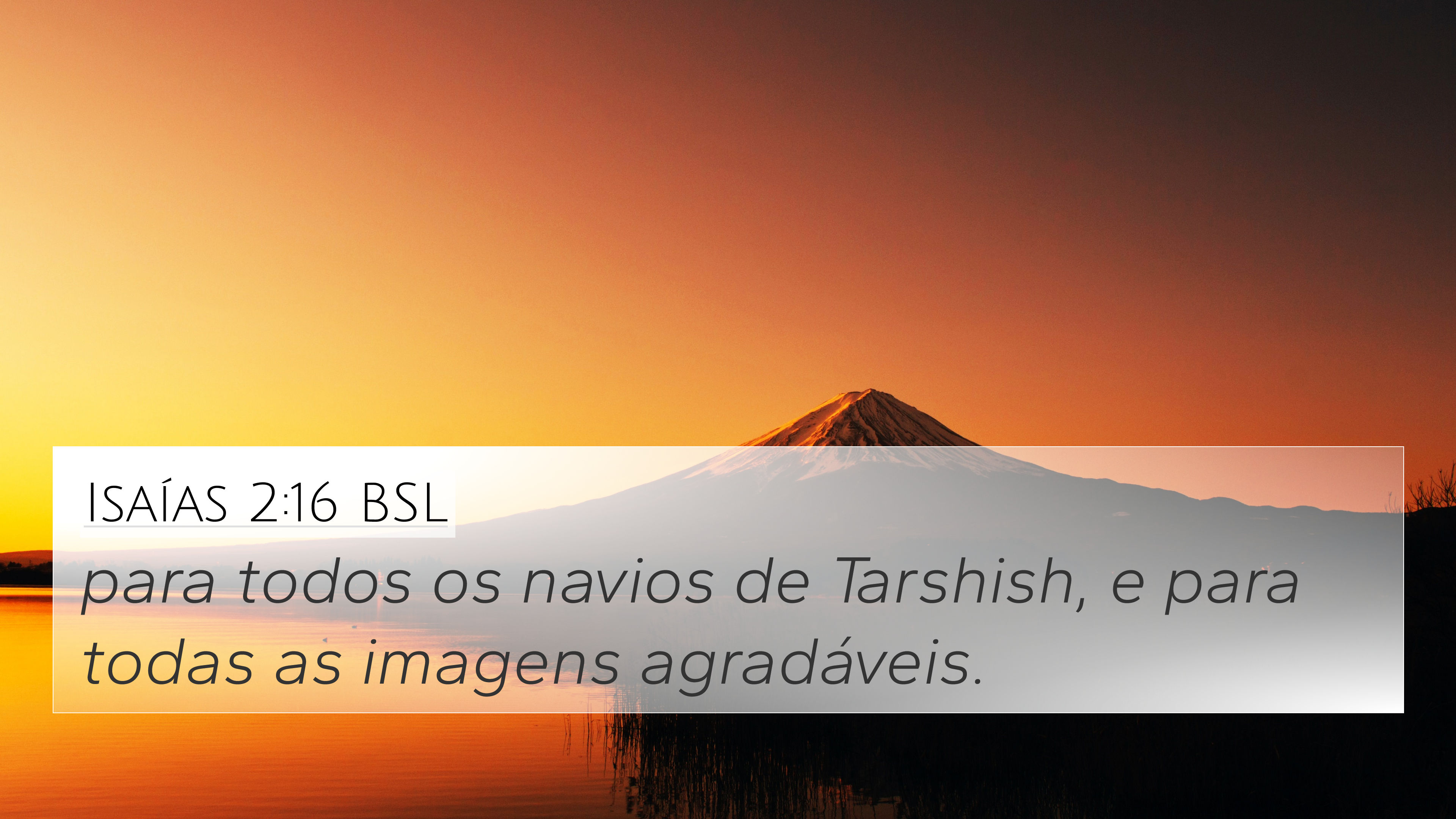 Isaías 2:16 BSL 4K Wallpaper - para todos os navios de Tarshish, e para ...