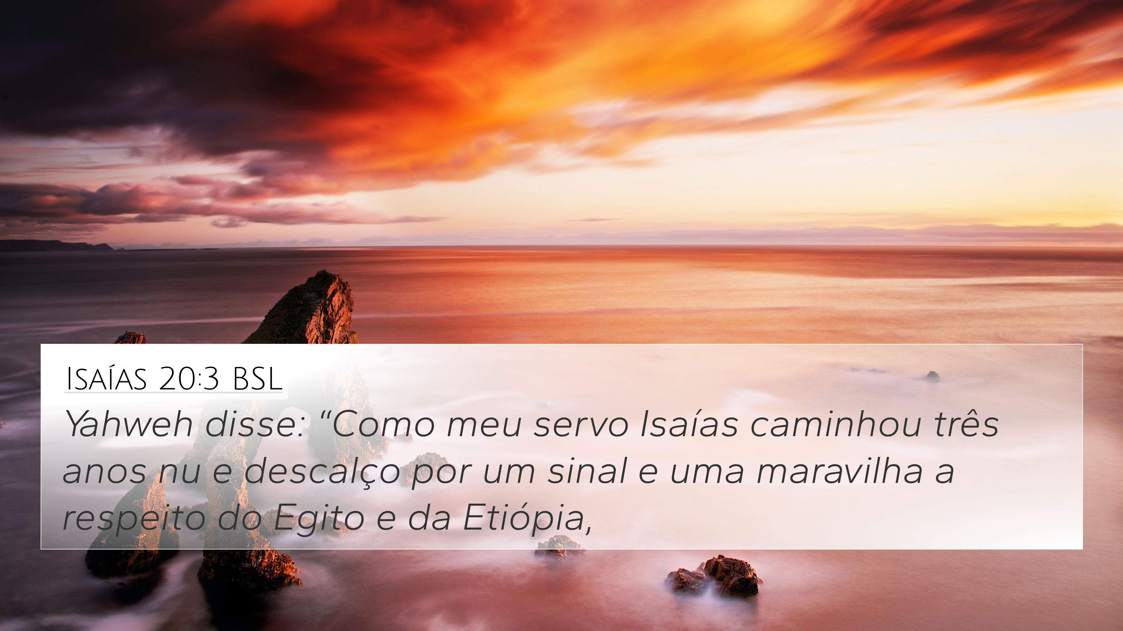 Isaías 20:3 BSL 4K Wallpaper - Yahweh disse: “Como meu servo Isaías ...