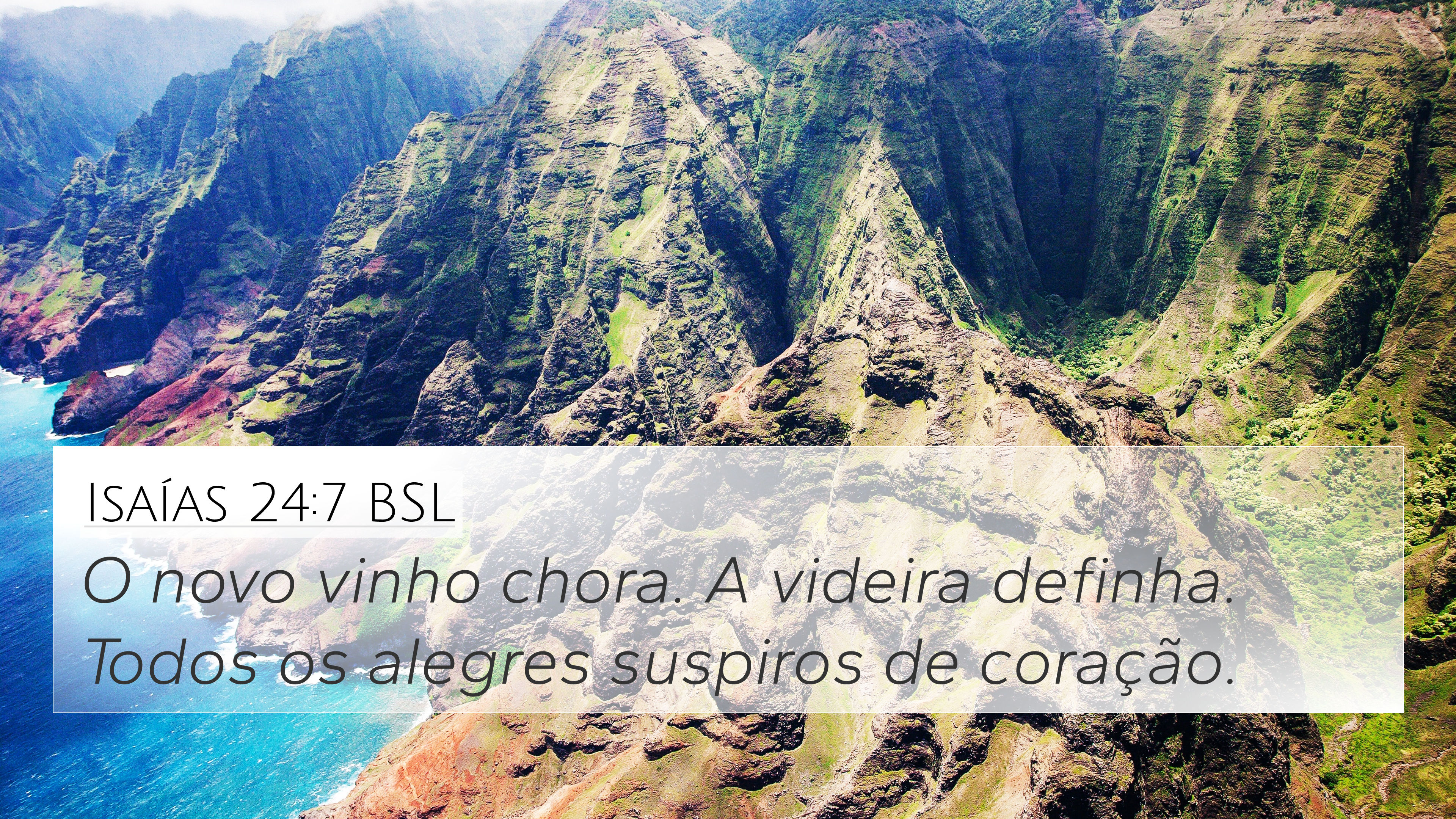 Isaías 24:7 BSL 4K Wallpaper - O novo vinho chora. A videira definha ...