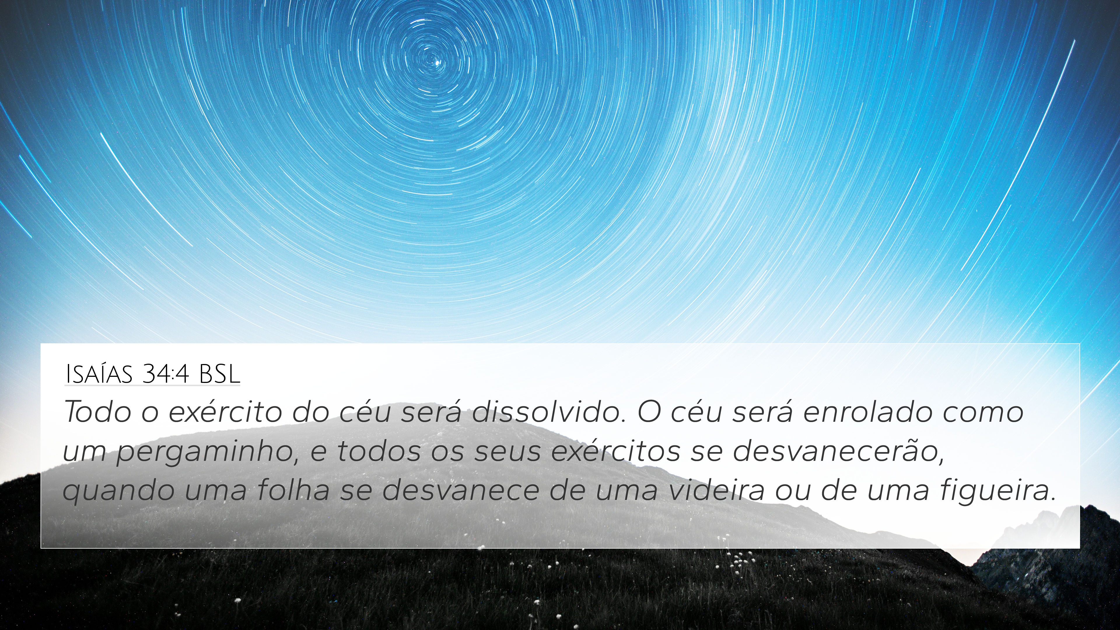 Isaías 34:4 BSL 4K Wallpaper - Todo o exército do céu será dissolvido ...