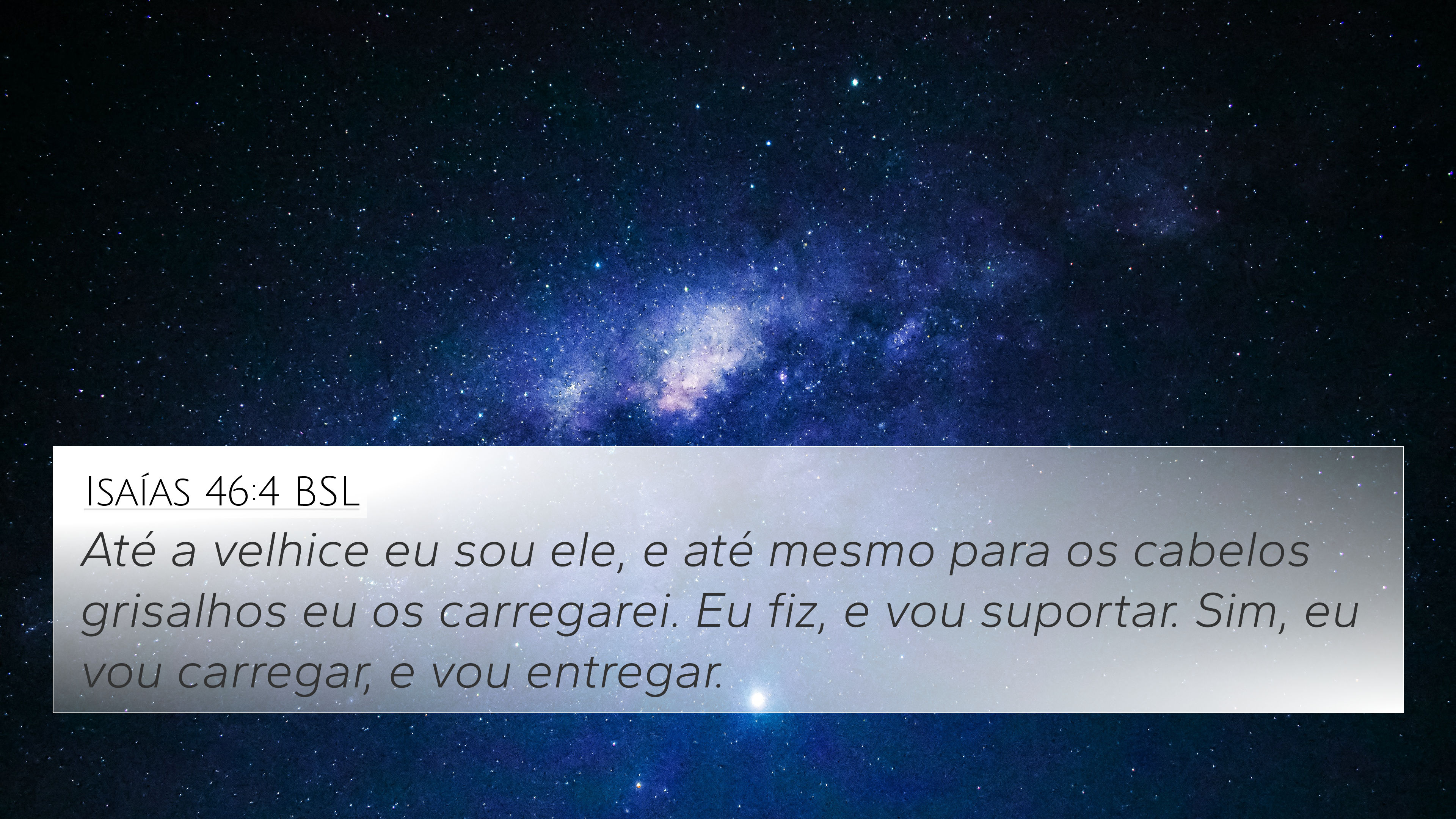 Isaías 46:4 BSL 4K Wallpaper - Até a velhice eu sou ele, e até mesmo ...