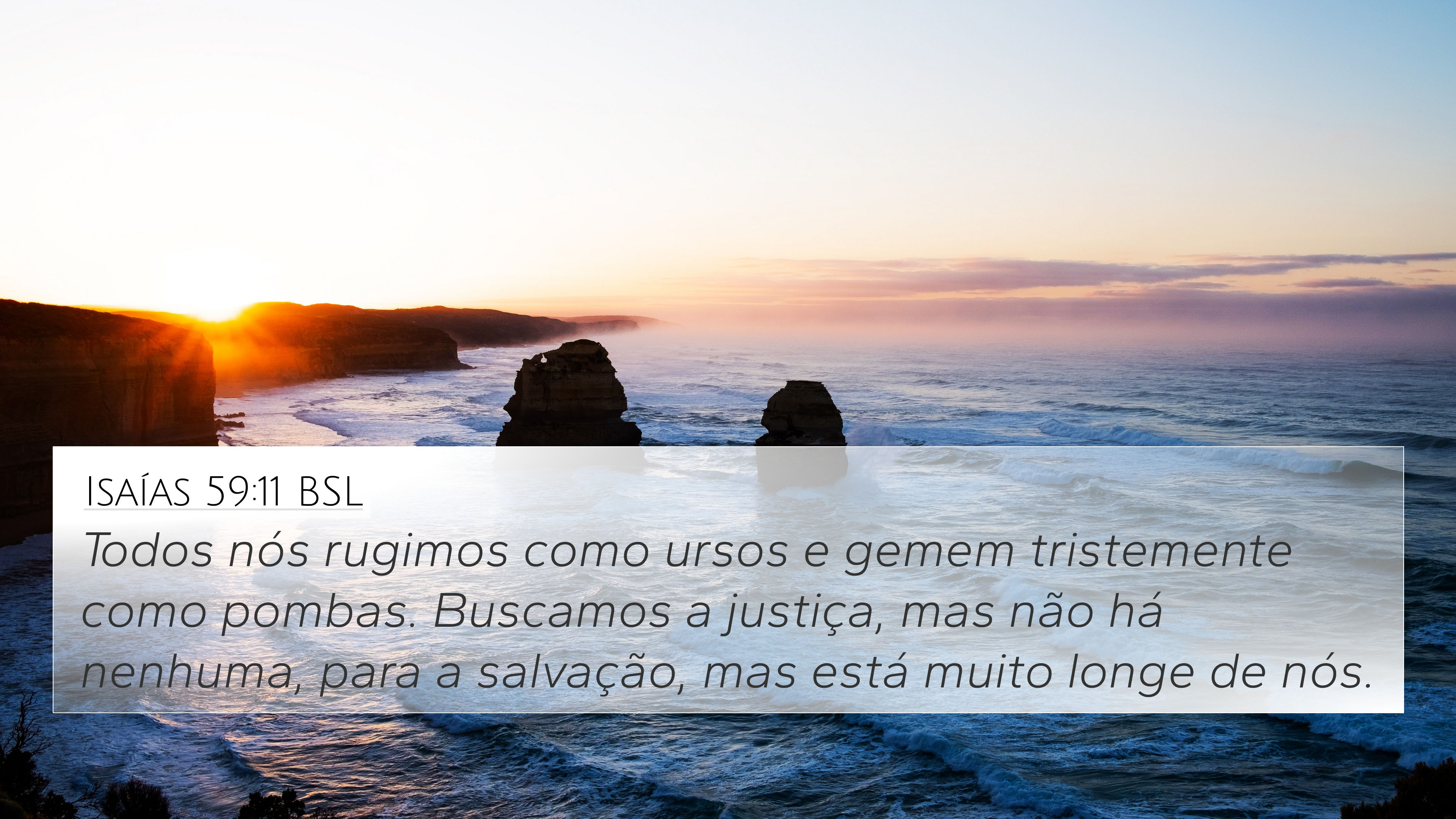 Isaías 59:11 BSL 4K Wallpaper - Todos nós rugimos como ursos e gemem ...
