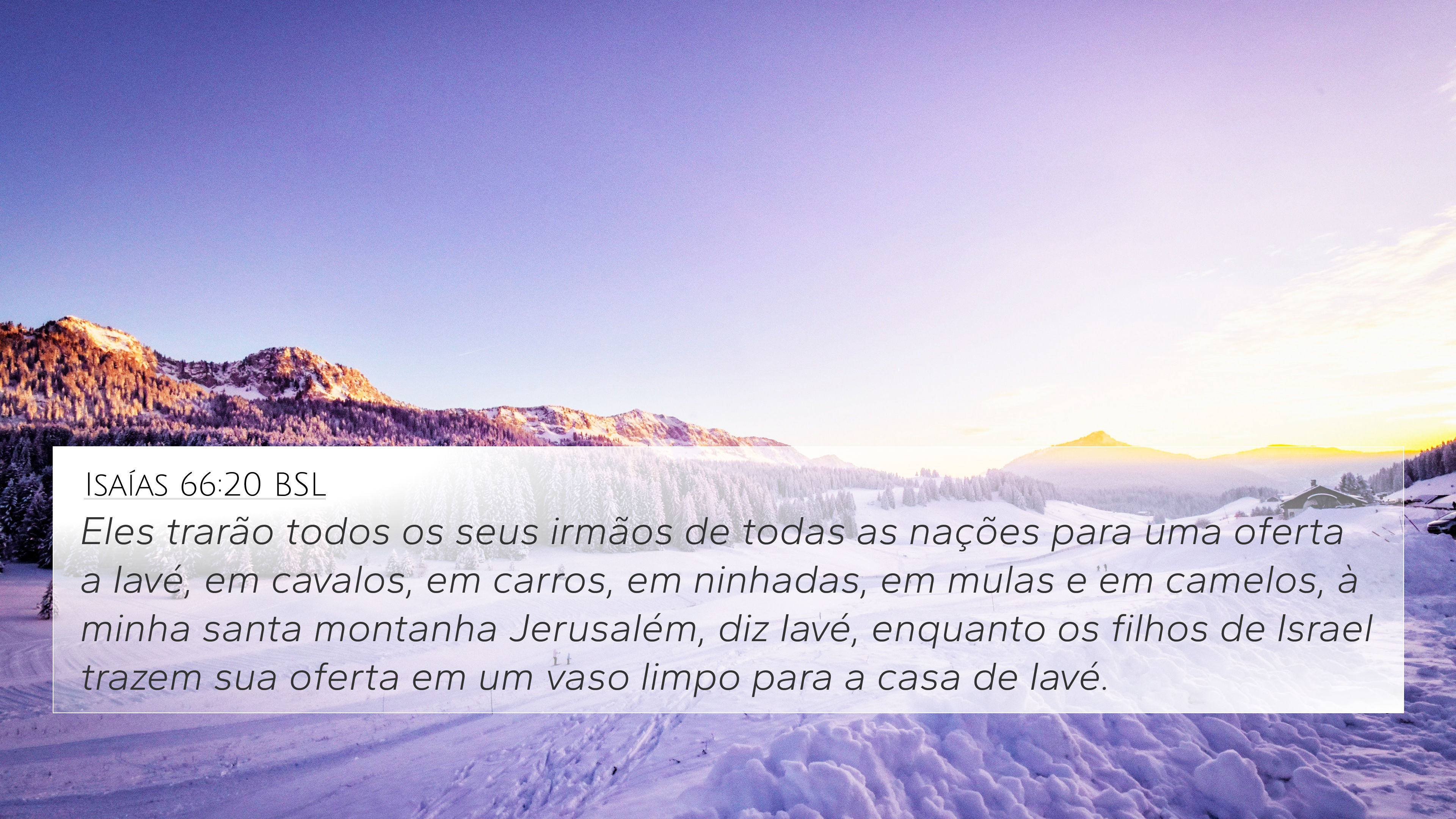Isaías 66:20 BSL 4K Wallpaper - Eles trarão todos os seus irmãos de ...