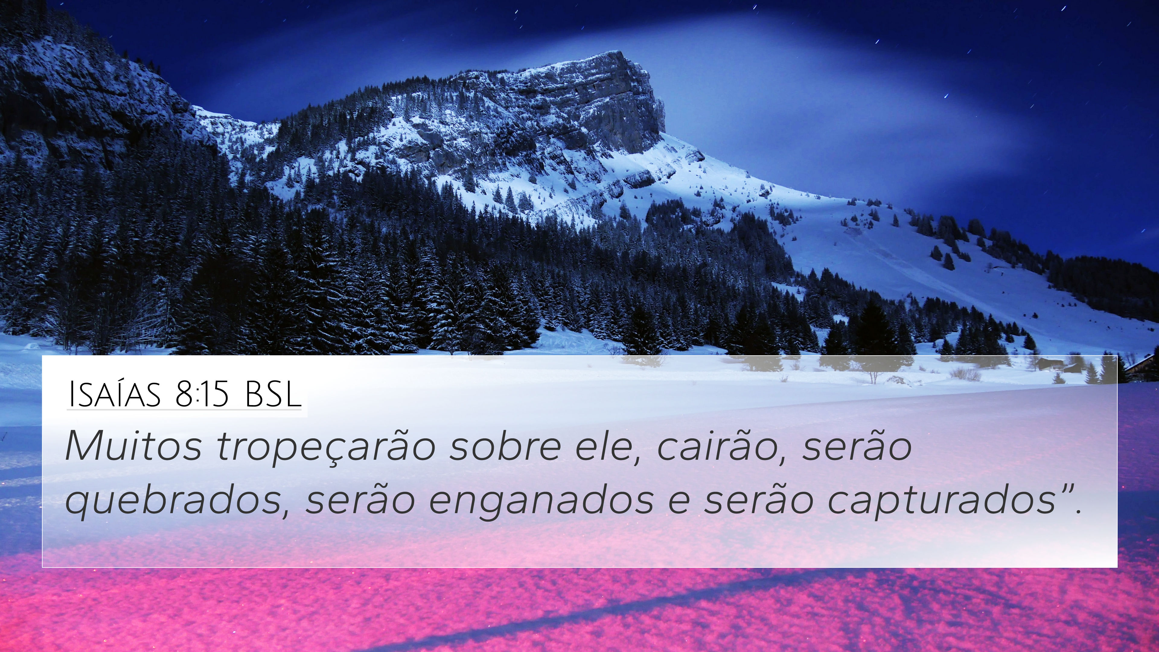 Isaías 8:15 BSL 4K Wallpaper - Muitos tropeçarão sobre ele, cairão, serão