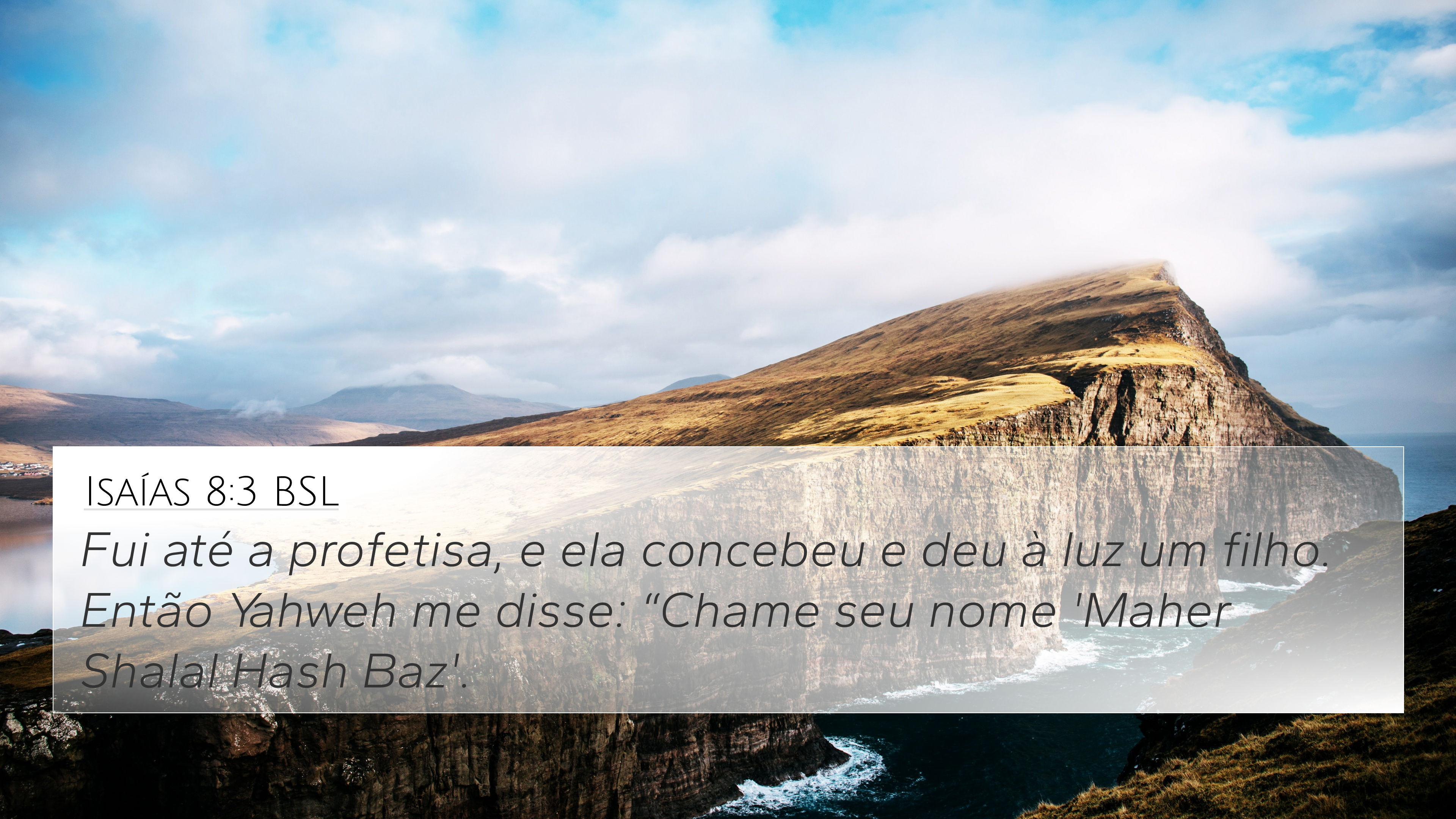 Isaías 8:3 BSL 4K Wallpaper - Fui até a profetisa, e ela concebeu e deu ...