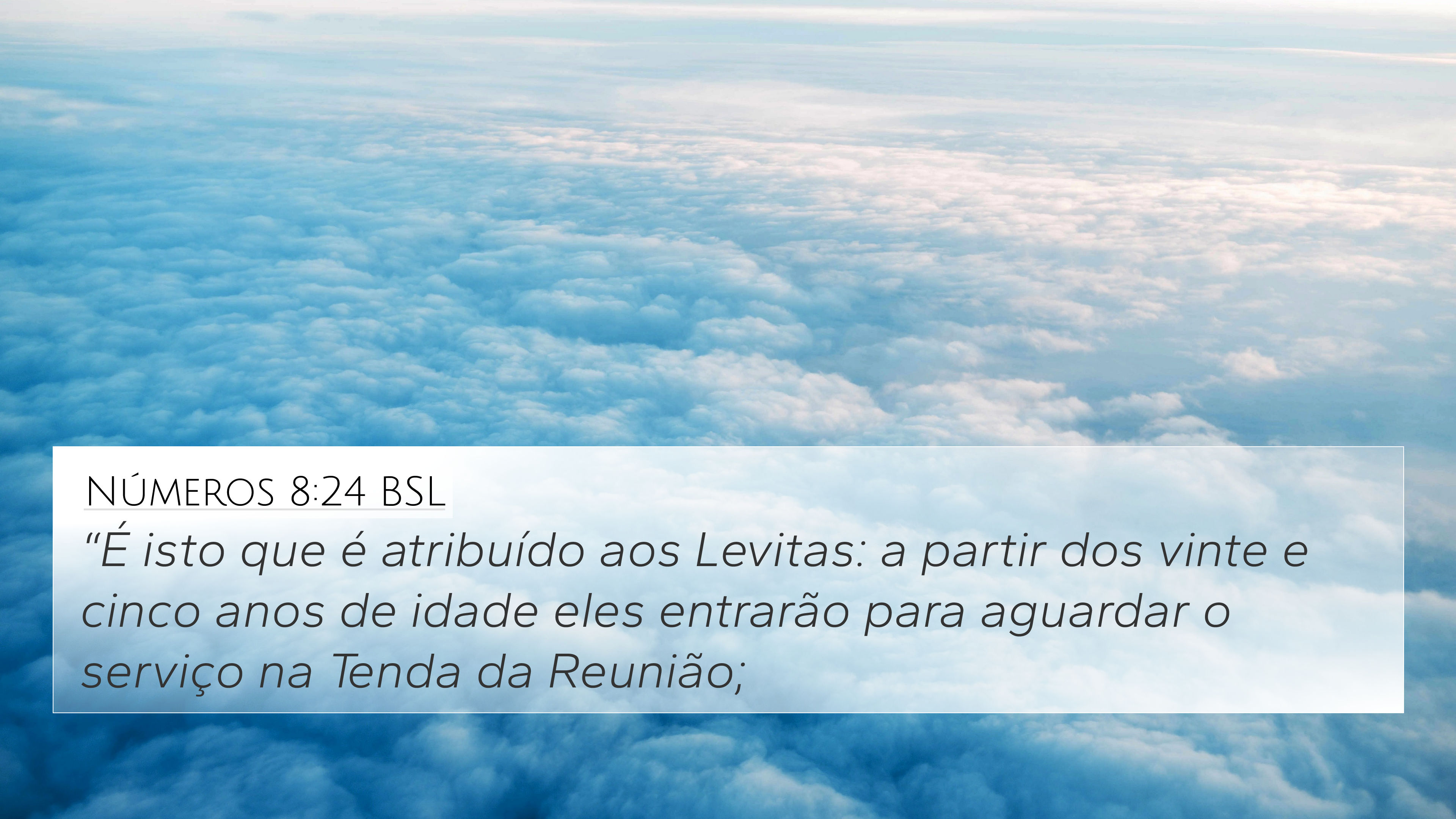 Números 8:24 BSL 4K Wallpaper - “É isto que é atribuído aos Levitas: a