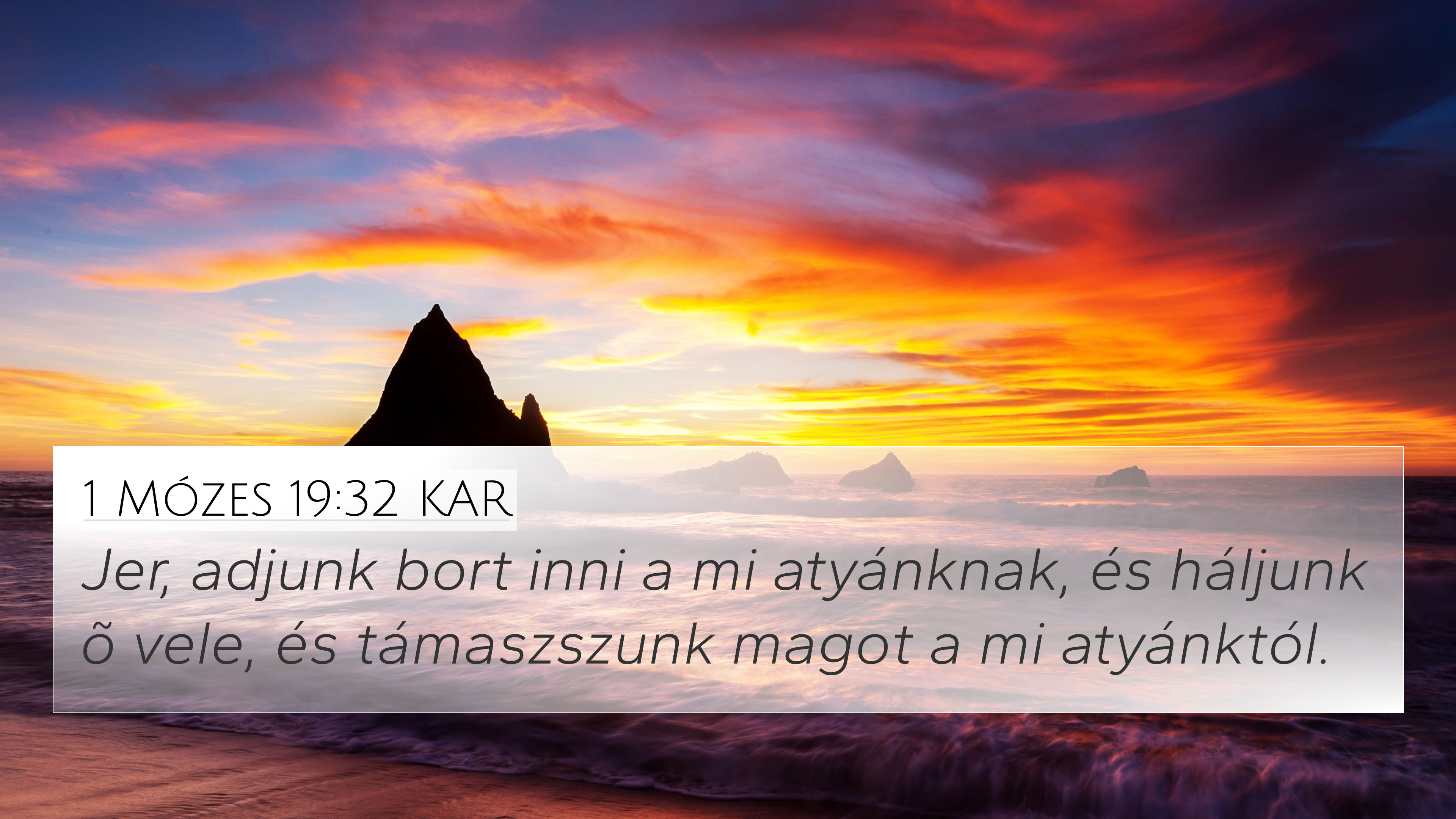 1 Mózes 19:32 KAR 4K Wallpaper - Jer, adjunk bort inni a mi atyánknak, és
