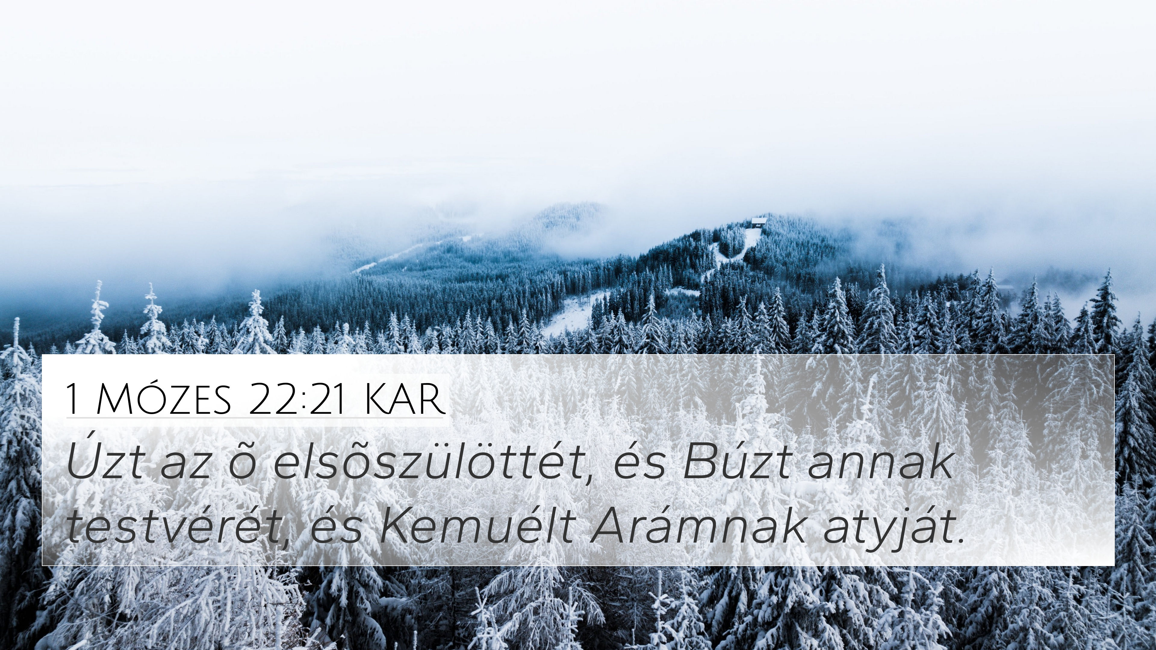1 Mózes 22:21 KAR 4K Wallpaper - Úzt az õ elsõszülöttét, és Búzt annak
