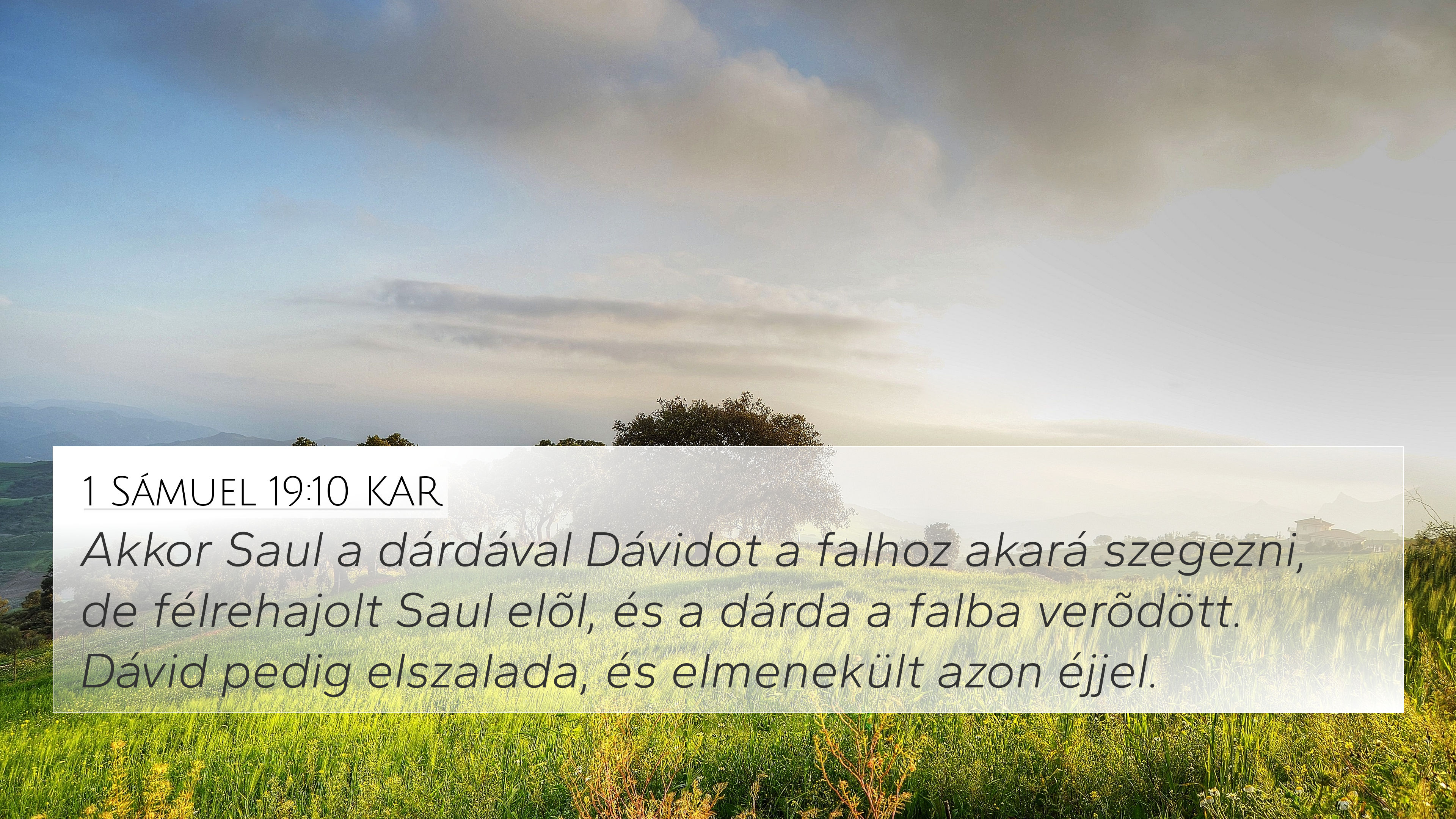 1 Sámuel 19:10 KAR 4K Wallpaper - Akkor Saul a dárdával Dávidot a ...