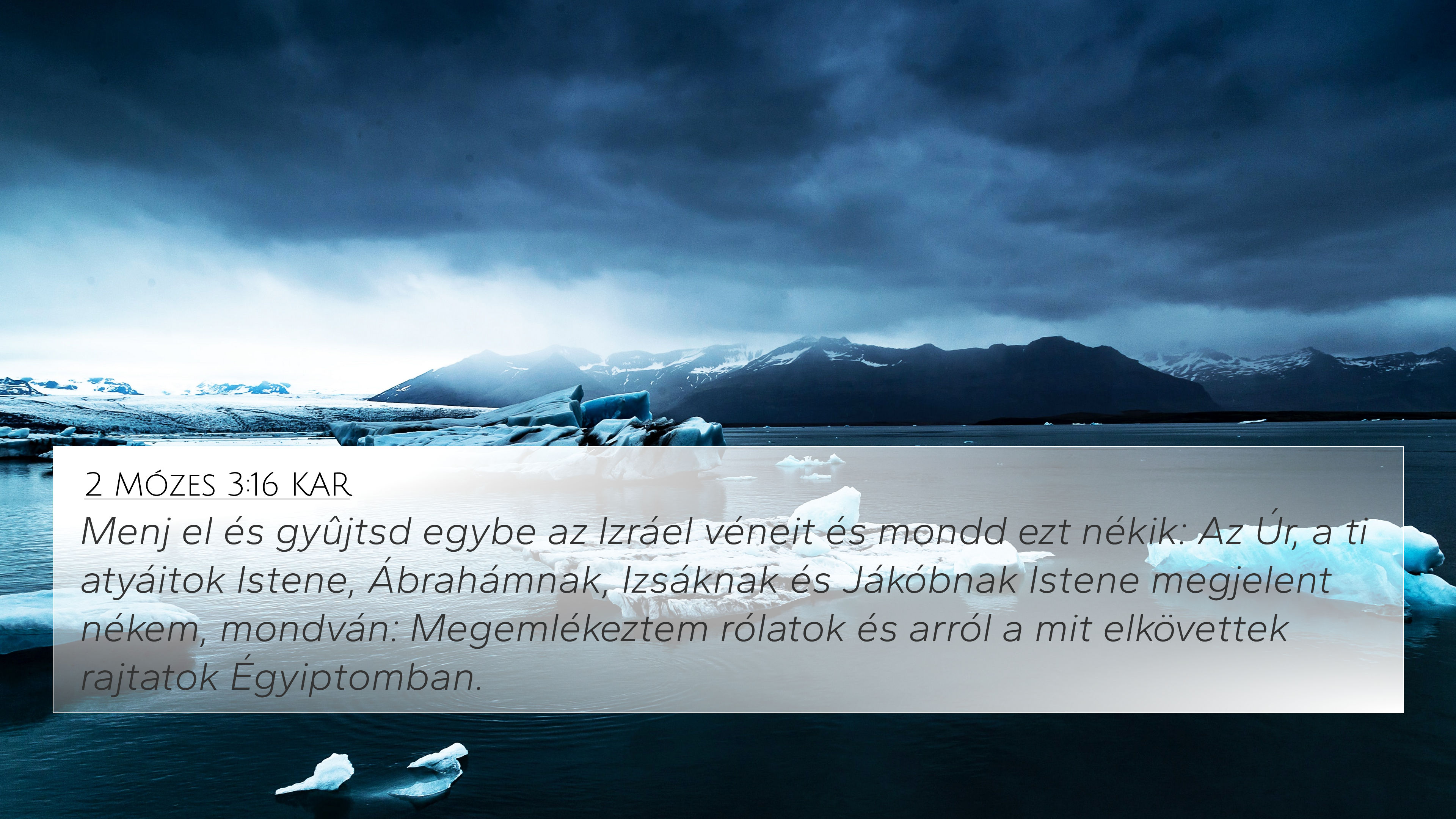 2 Mózes 3:16 KAR 4K Wallpaper - Menj el és gyûjtsd egybe az Izráel ...