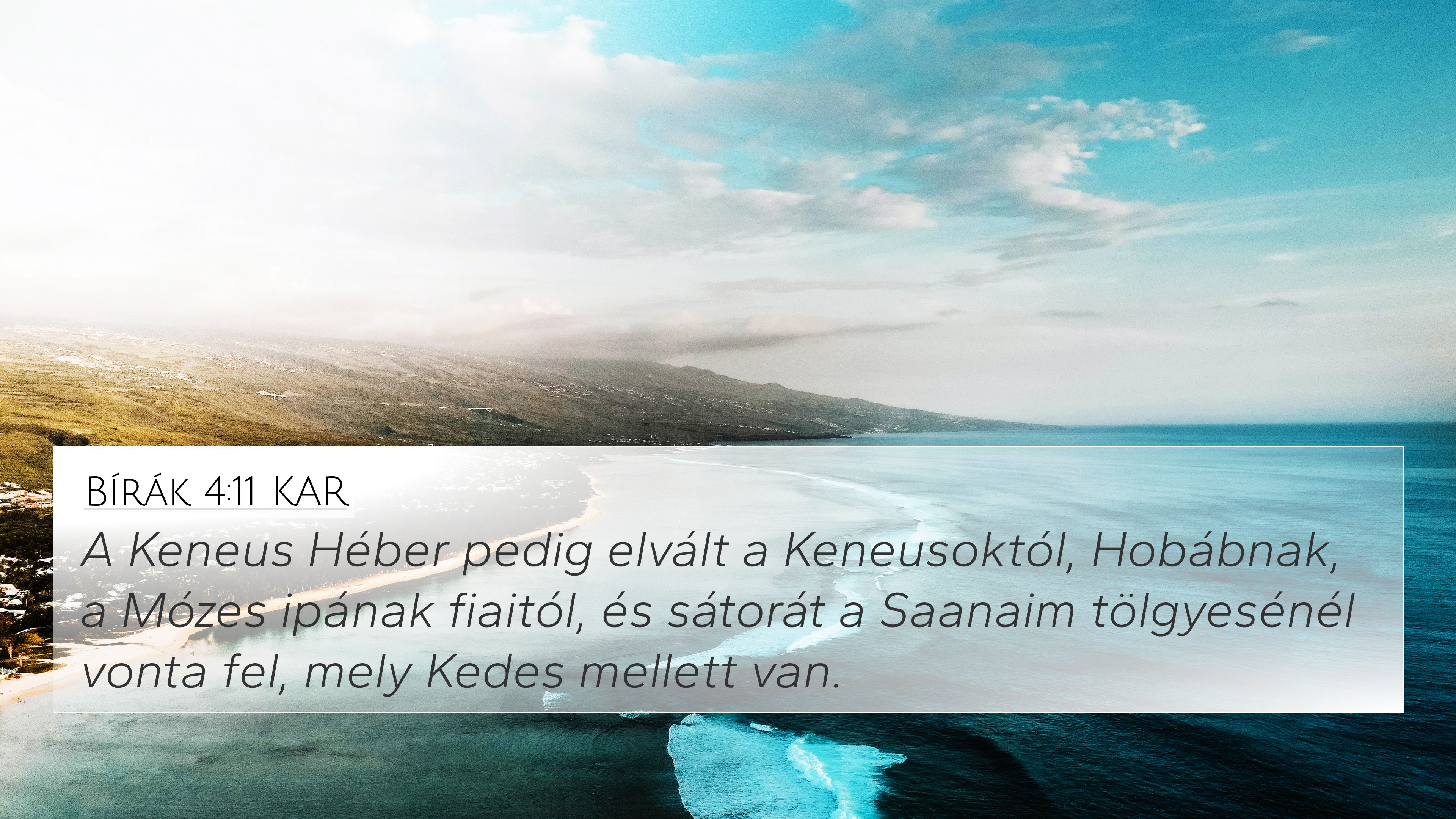 Bírák 4:11 KAR 4K Wallpaper - A Keneus Héber pedig elvált a Keneusoktól,