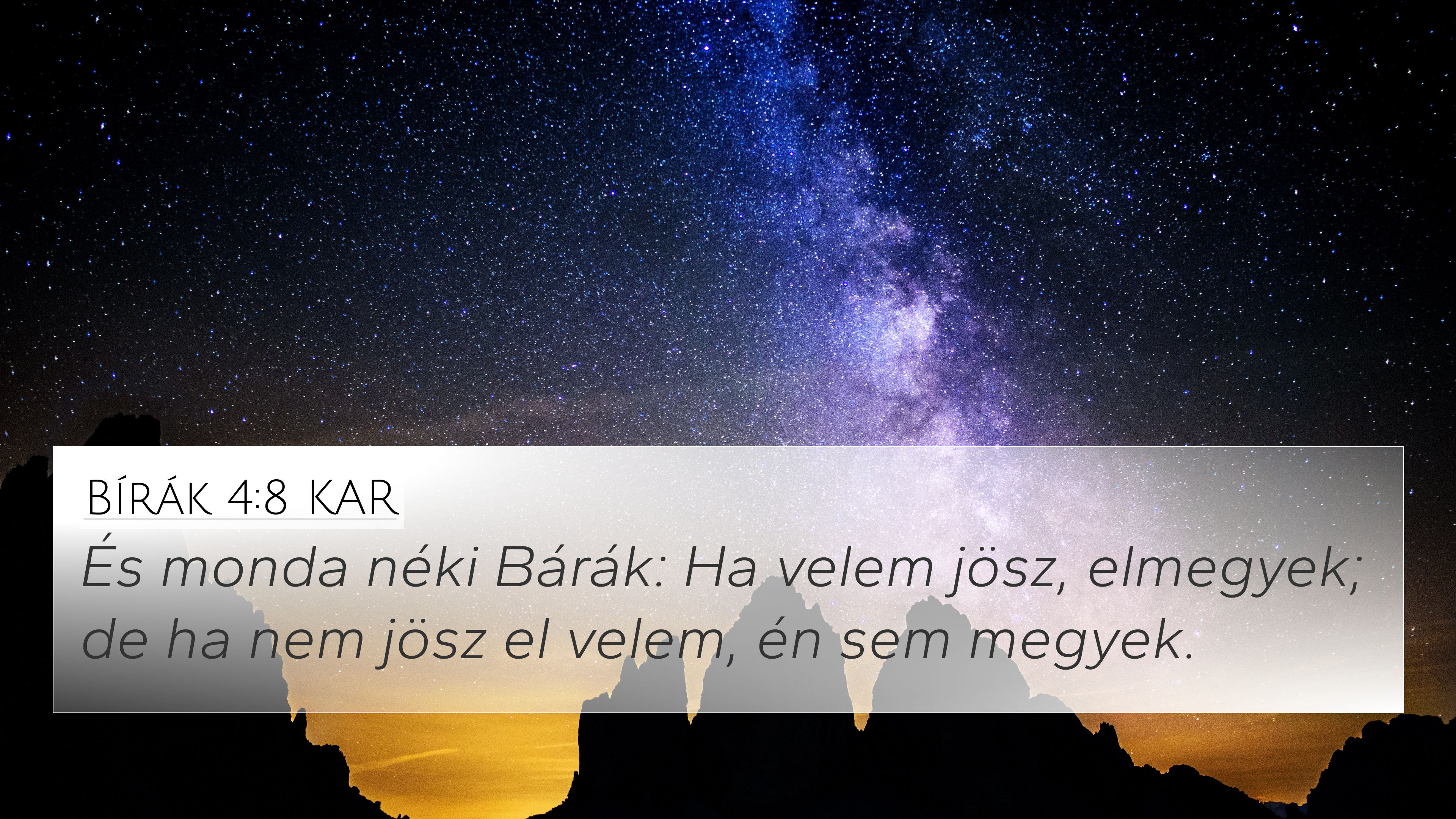 Bírák 4:8 KAR 4K Wallpaper - És monda néki Bárák: Ha velem jösz,