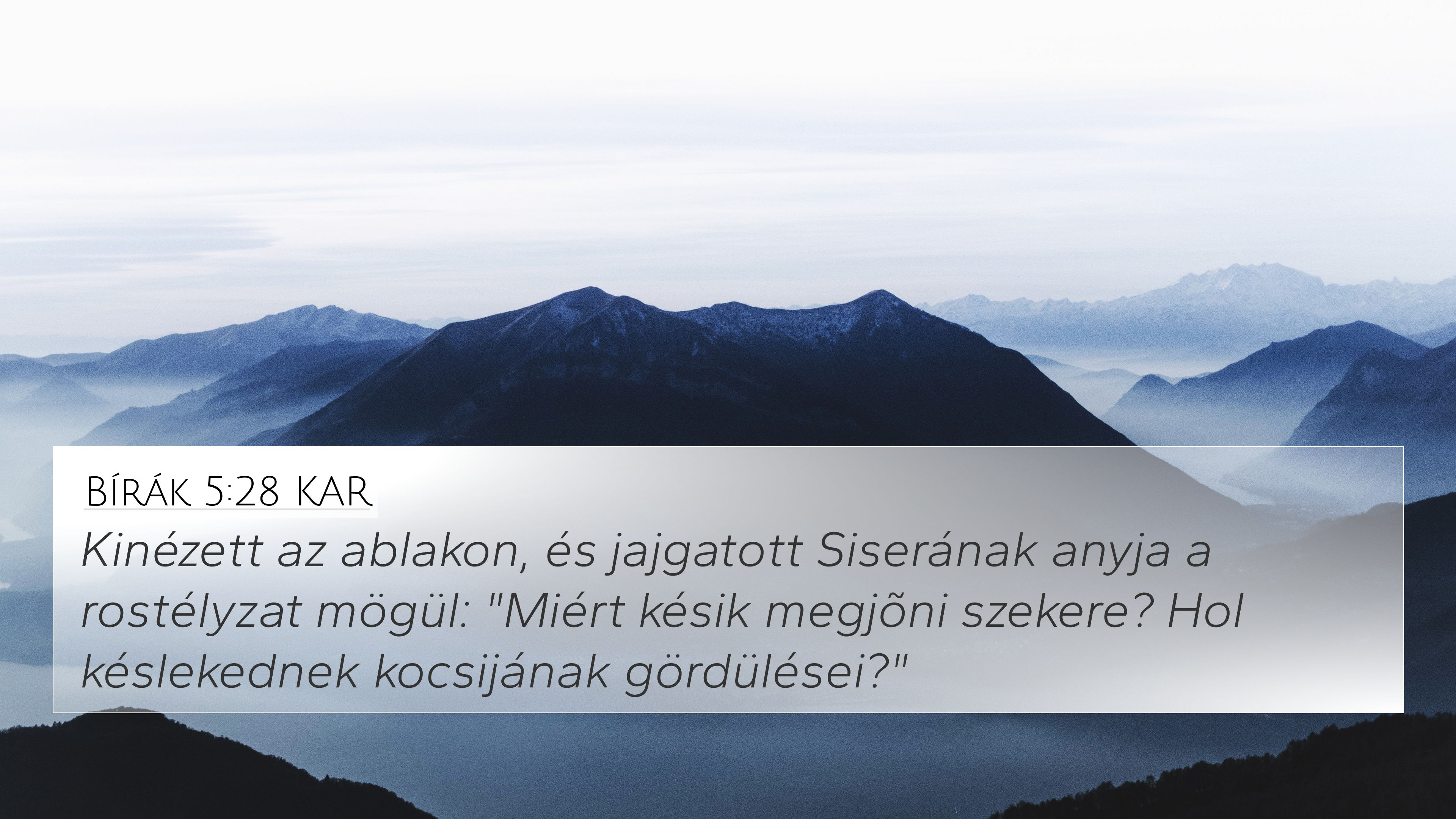 Bírák 5:28 KAR 4K Wallpaper - Kinézett az ablakon, és jajgatott Siserának