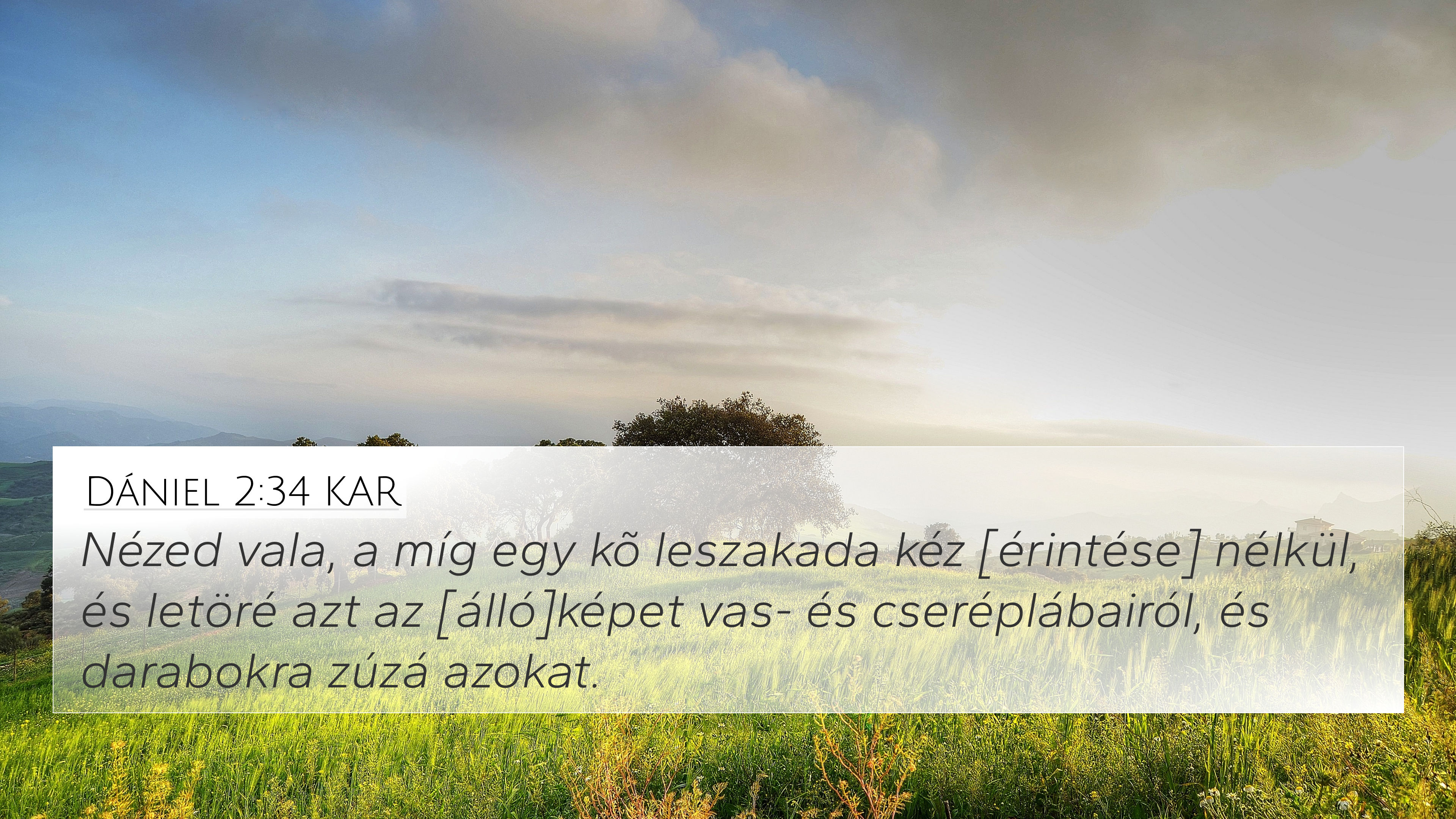 Dániel 2:34 KAR 4K Wallpaper - Nézed vala, a míg egy kõ leszakada kéz