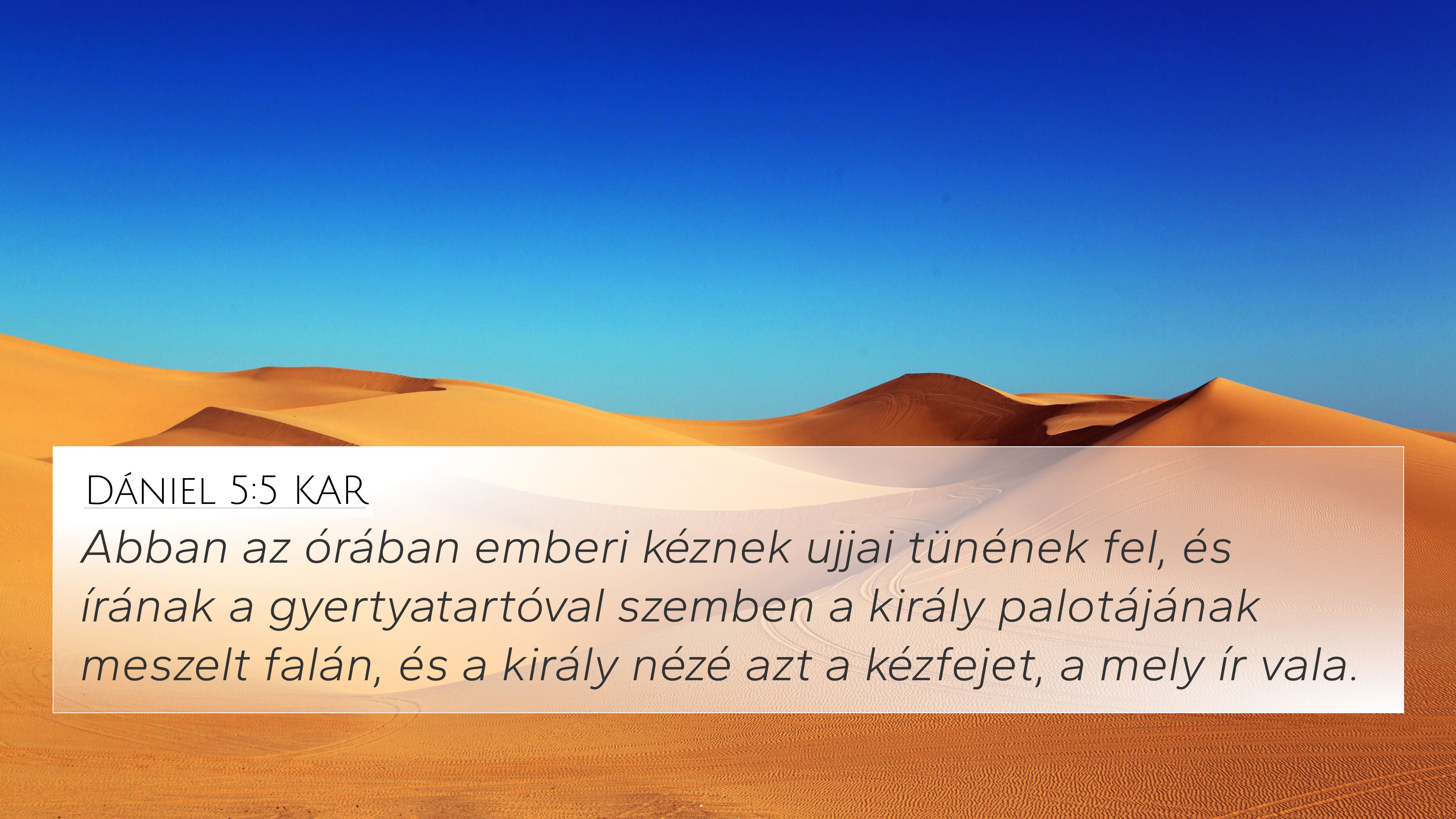 Dániel 5:5 KAR 4K Wallpaper - Abban az órában emberi kéznek ujjai tünének