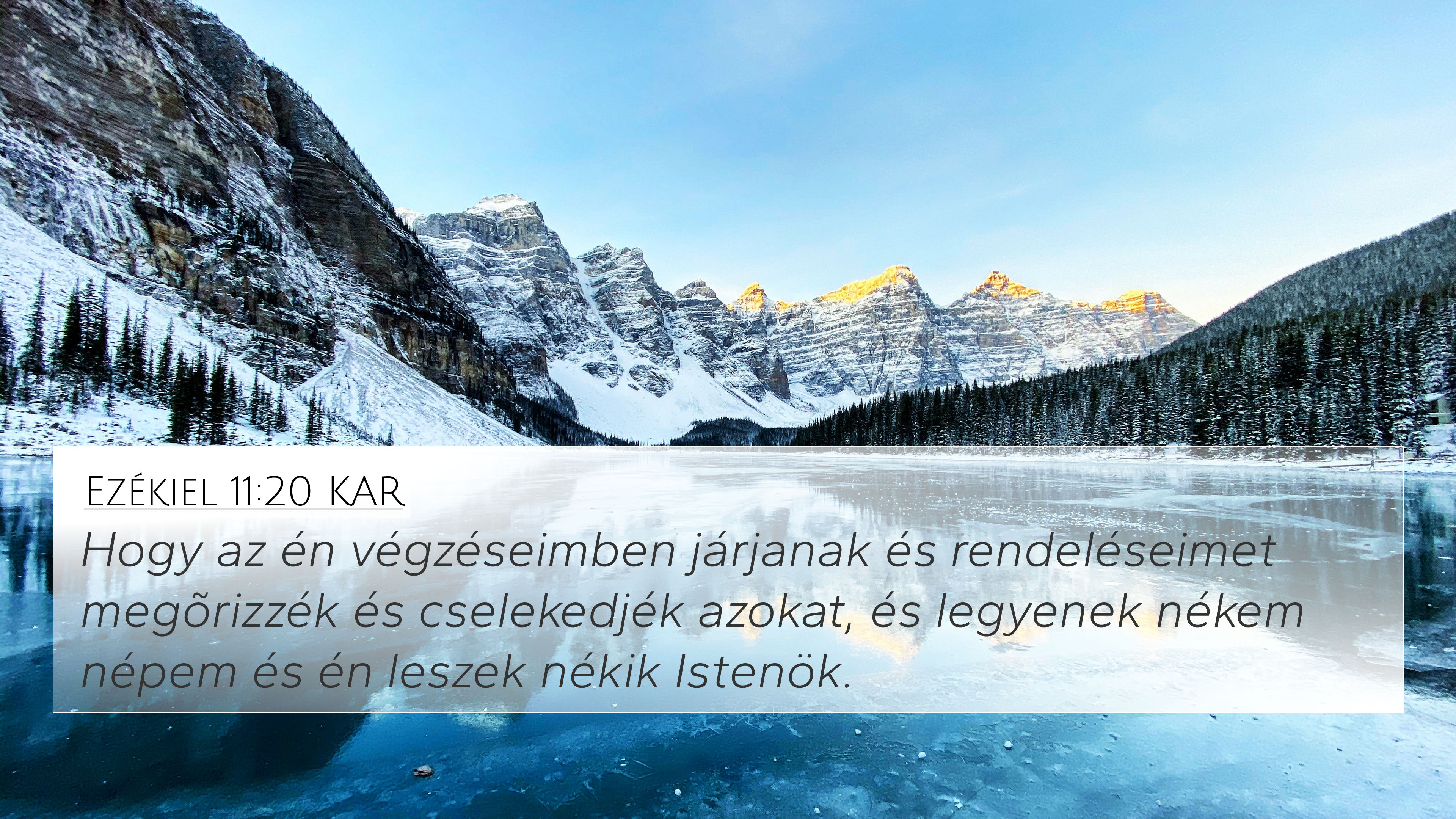 Ezékiel 11:20 KAR 4K Wallpaper - Hogy az én végzéseimben járjanak és