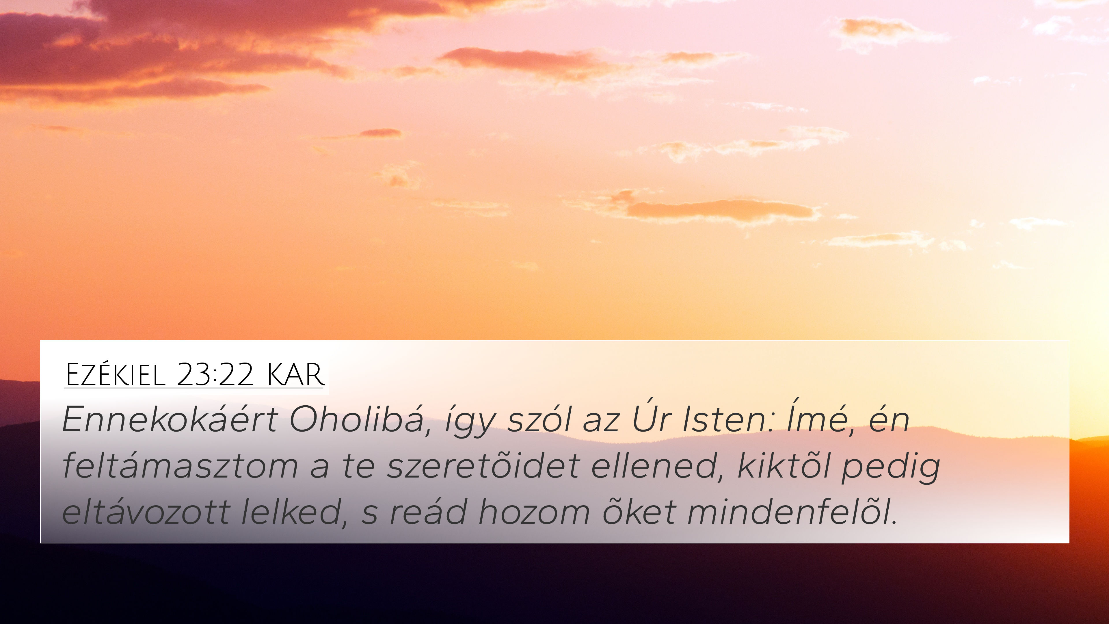 Ezékiel 23:22 KAR 4K Wallpaper - Ennekokáért Oholibá, így szól az Úr Isten: