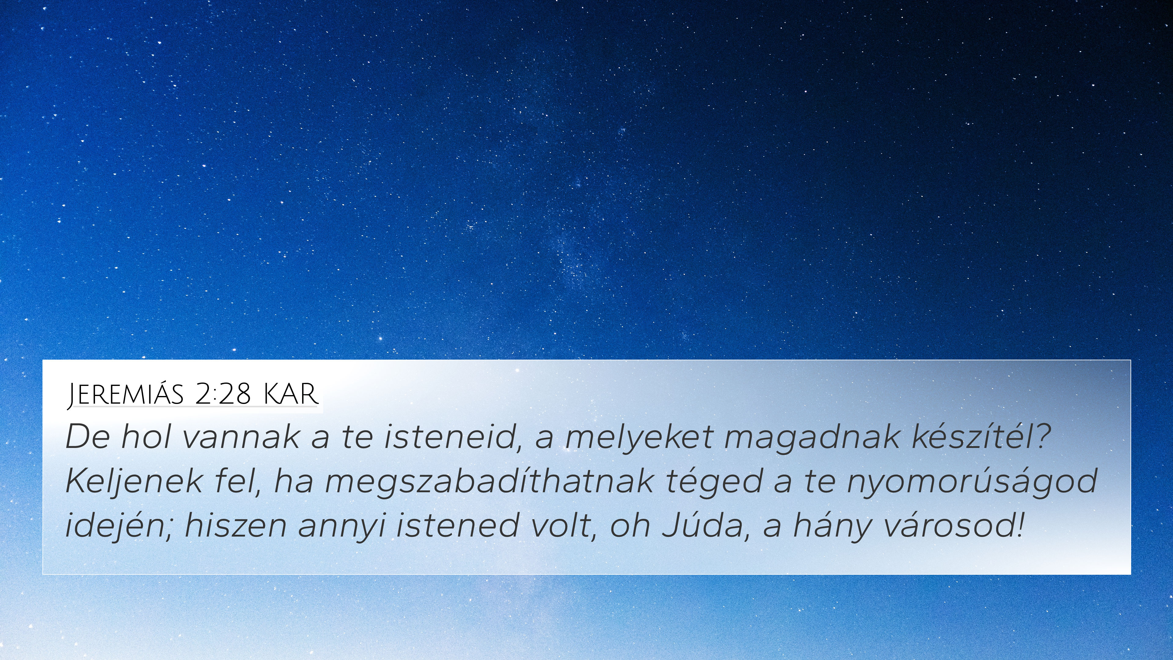 Jeremiás 2:28 KAR 4K Wallpaper - De hol vannak a te isteneid, a ...