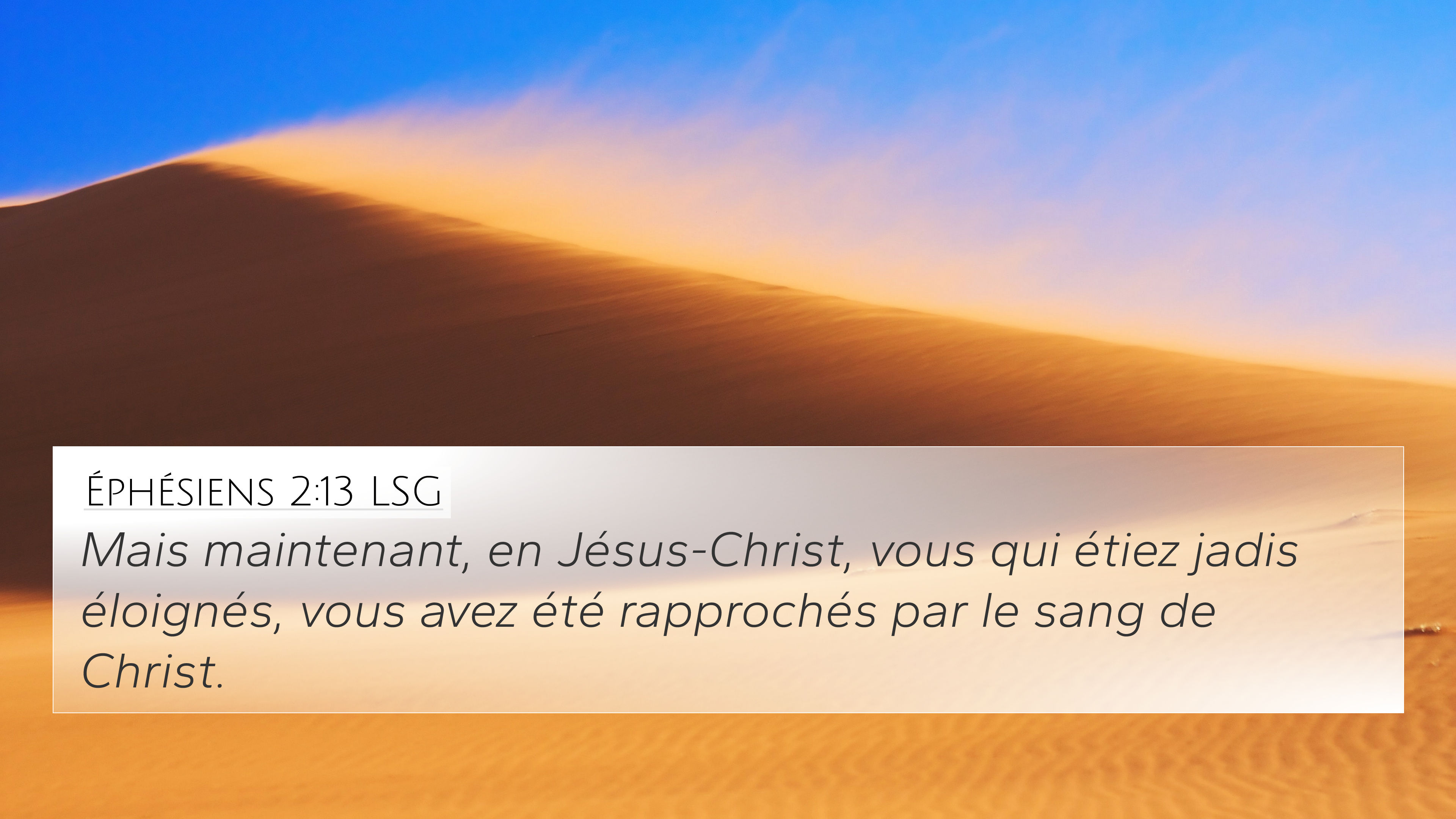 Éphésiens 2:13 LSG 4K Wallpaper - Mais maintenant, en Jésus-Christ ...