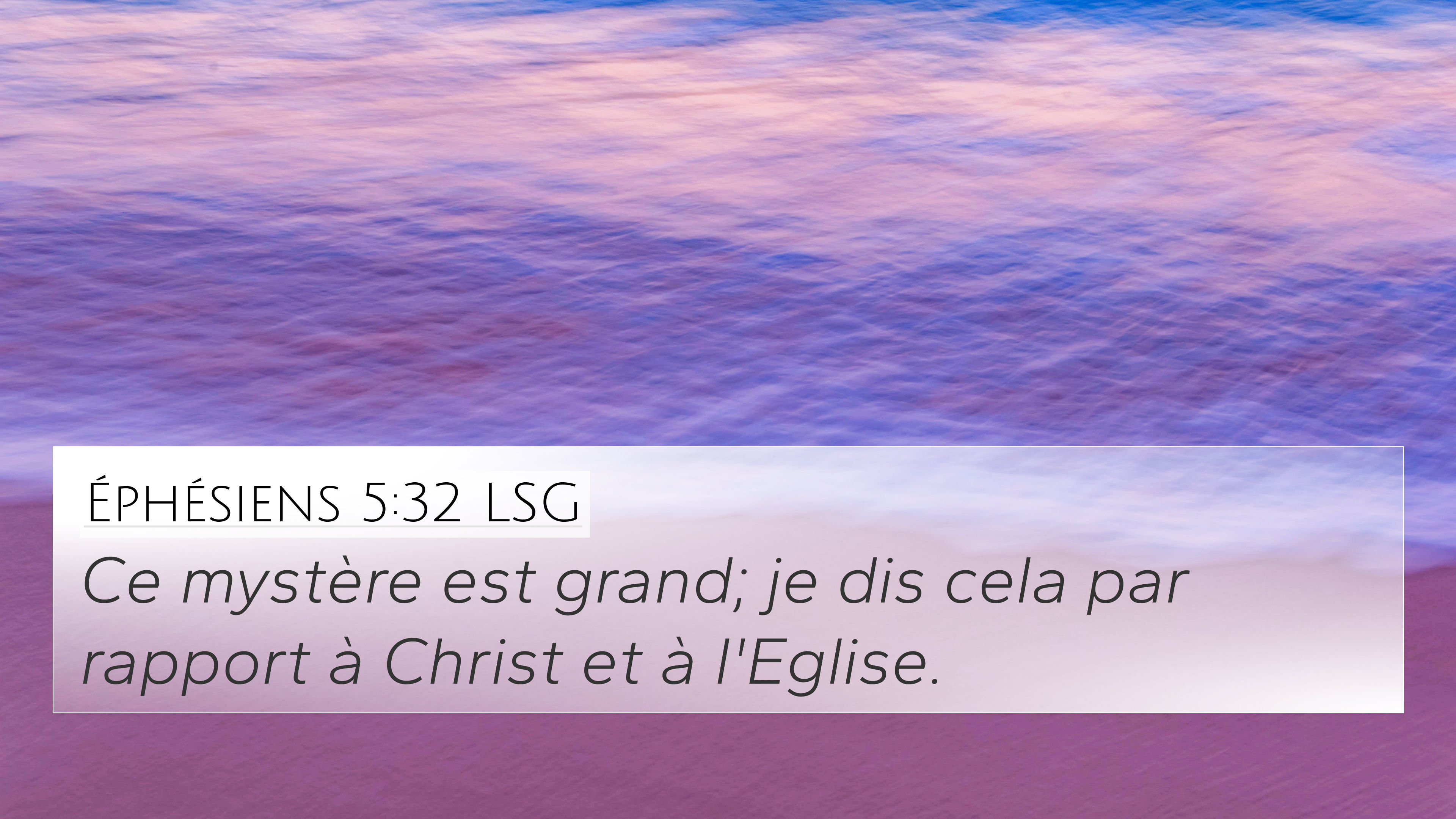 Éphésiens 5:32 LSG 4K Wallpaper - Ce mystère est grand; je dis cela par ...