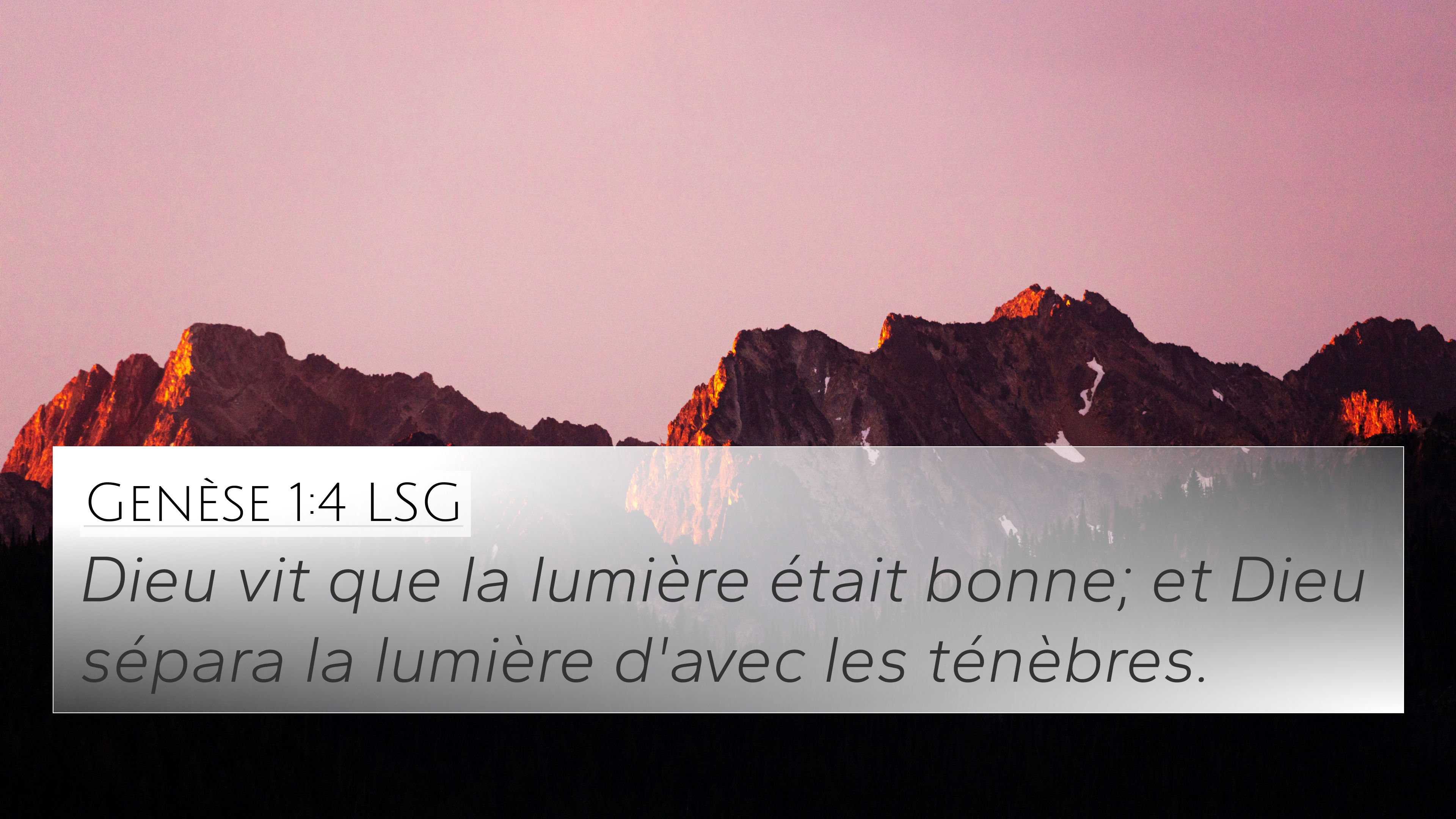 Genèse 1:4 LSG 4K Wallpaper - Dieu vit que la lumière était bonne; et Dieu
