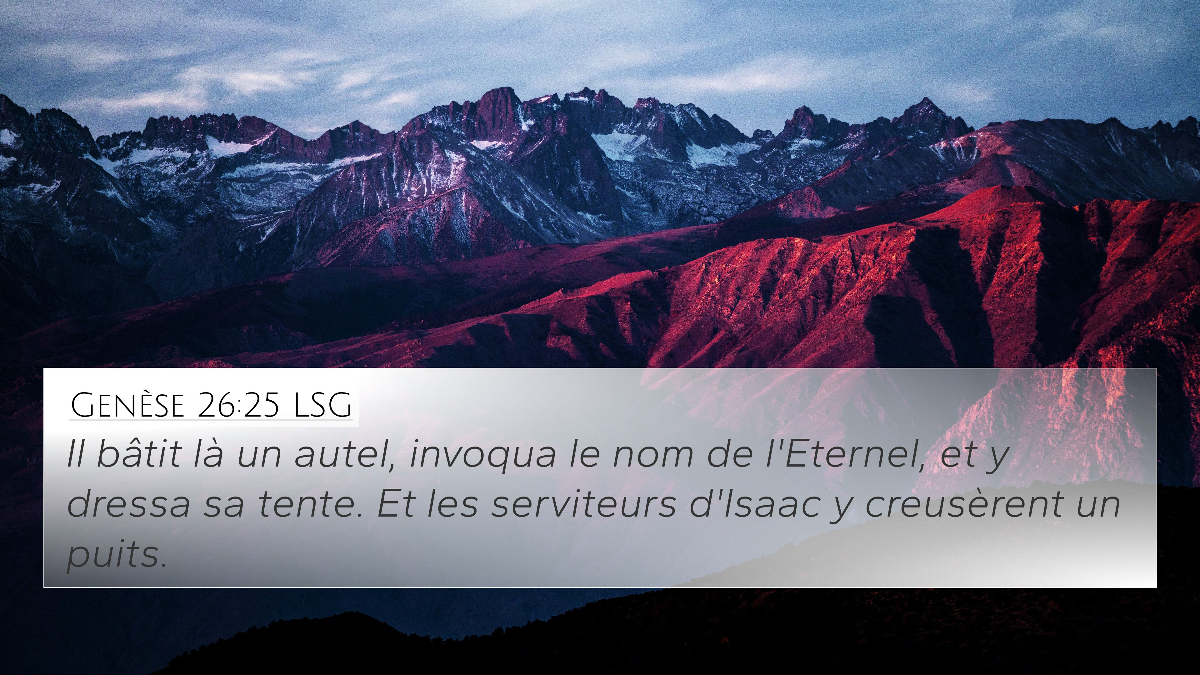 Genèse 26:25 LSG 4K Wallpaper - Il bâtit là un autel, invoqua le nom de