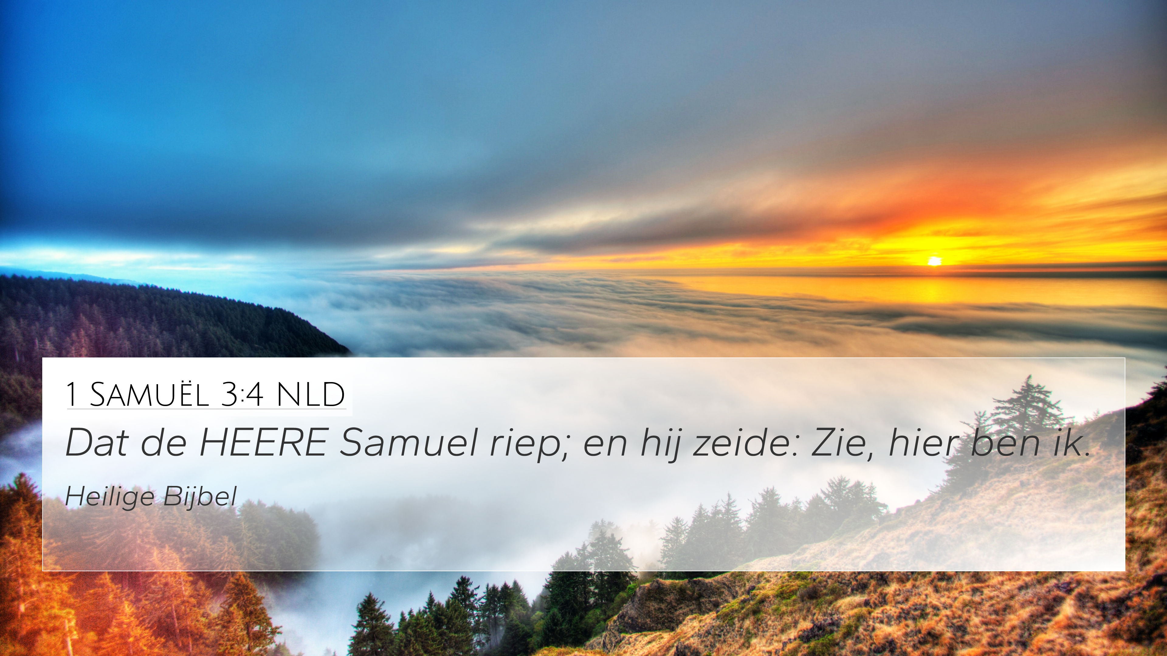 1 Samuël 3:4 NLD 4K Wallpaper - Dat de HEERE Samuel riep; en hij zeide ...