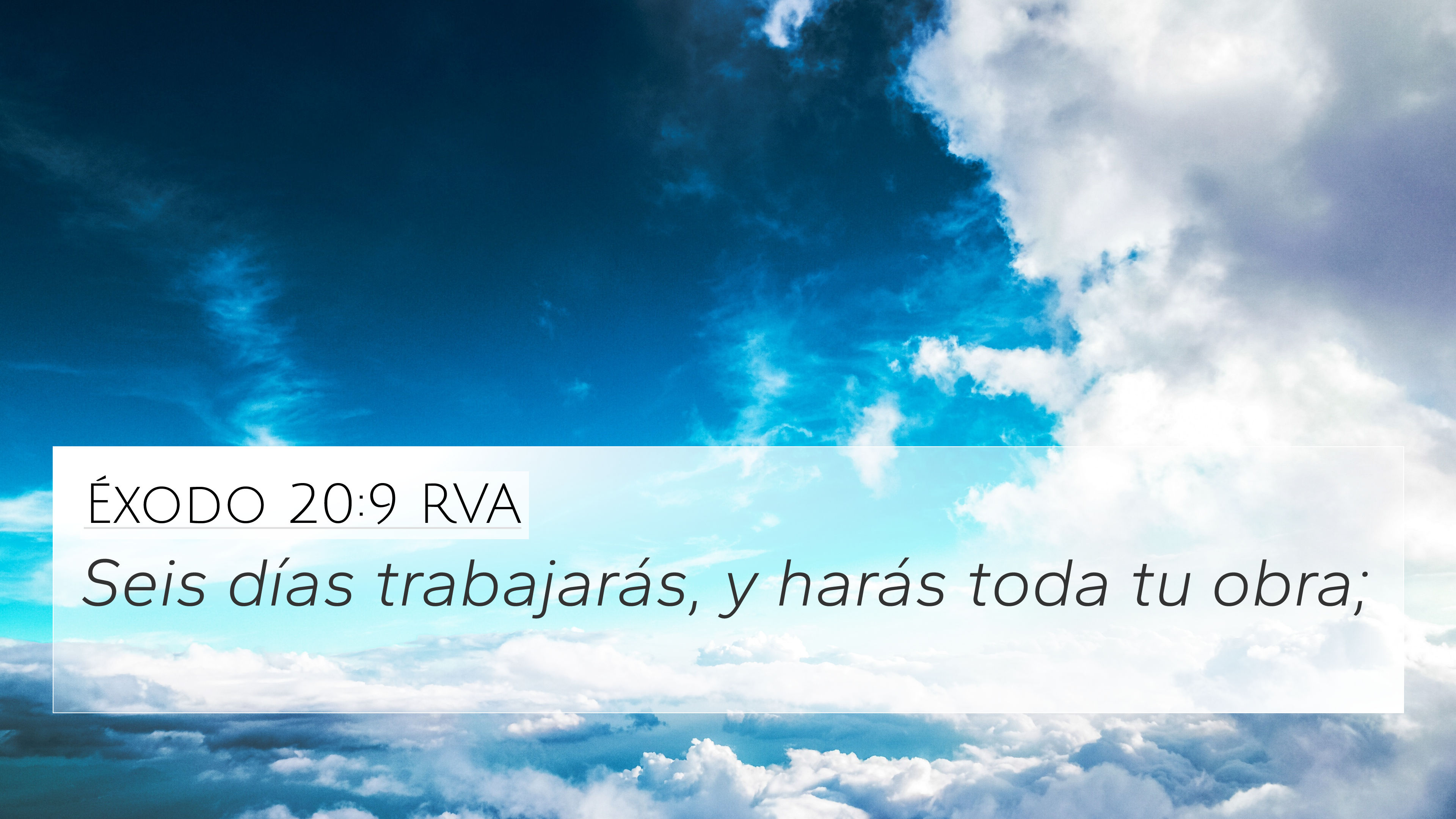 Éxodo 20:9 RVA 4K Wallpaper - Seis días trabajarás, y harás toda tu