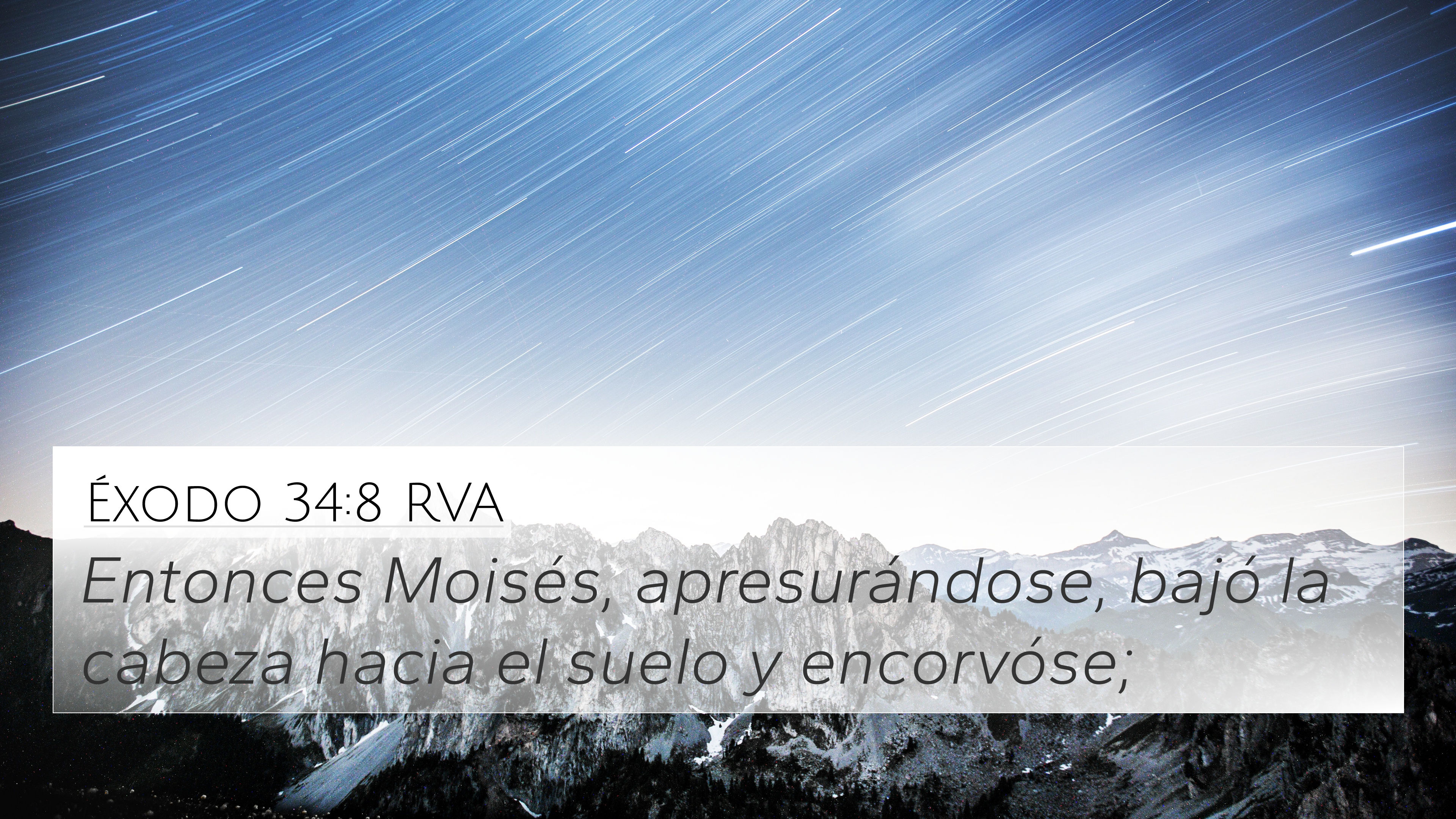 Éxodo 34:8 RVA 4K Wallpaper - Entonces Moisés, apresurándose, bajó la ...