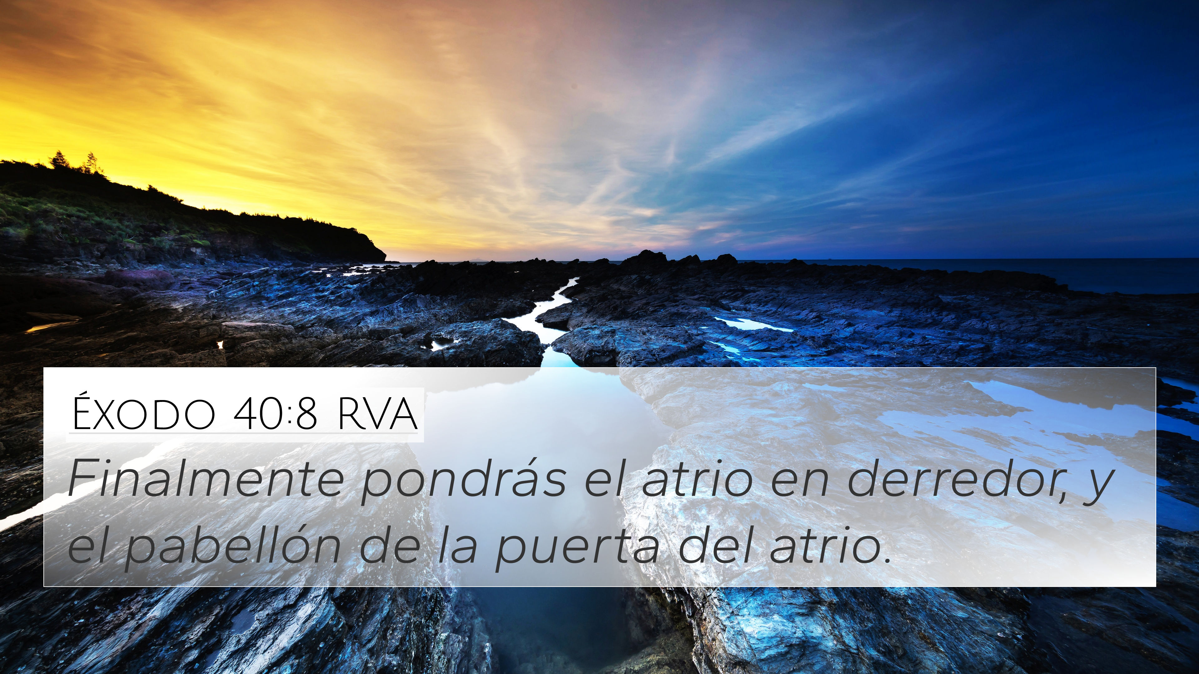 Éxodo 40:8 RVA 4K Wallpaper - Finalmente pondrás el atrio en derredor, y el