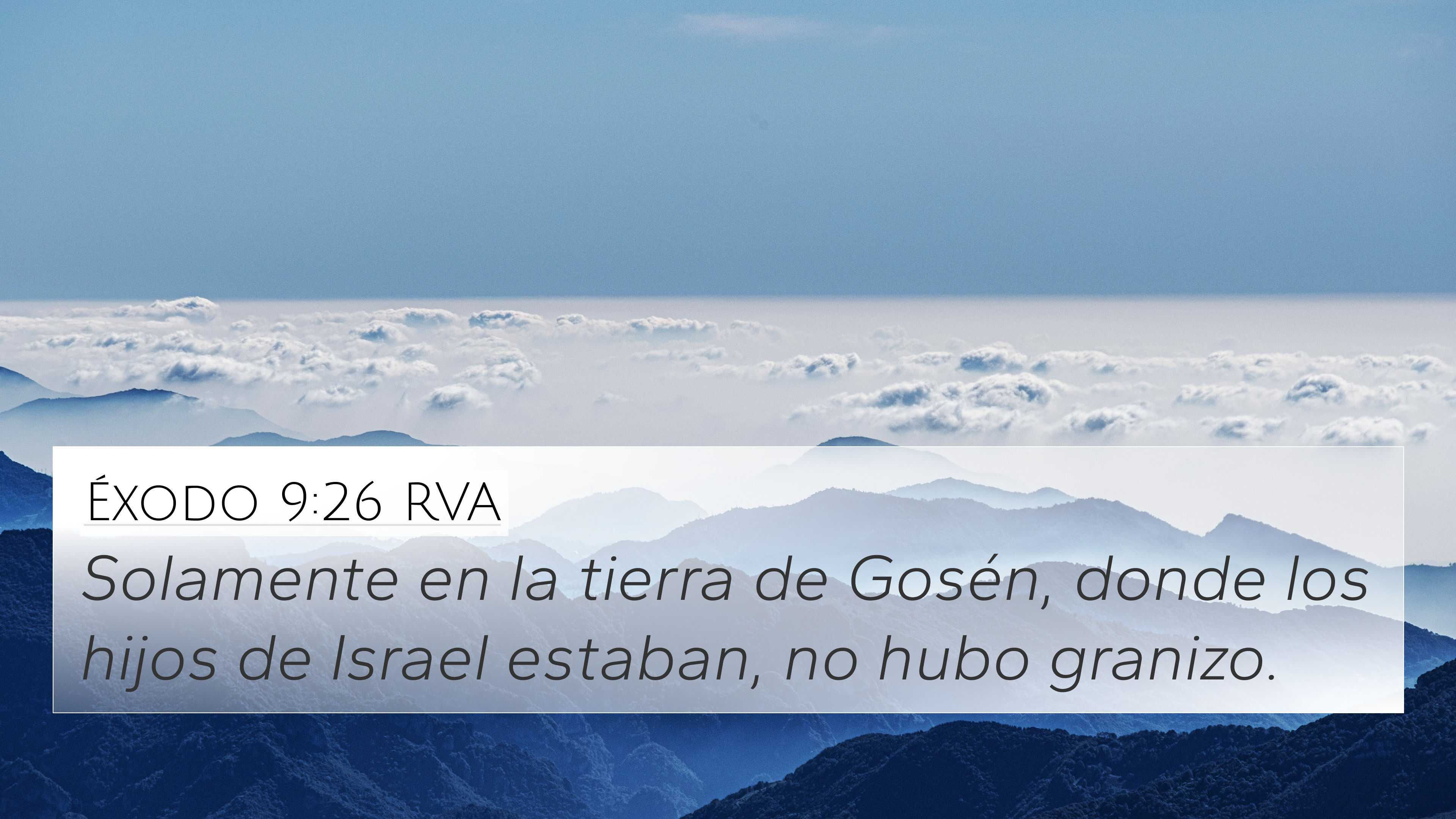 Éxodo 9:26 RVA 4K Wallpaper - Solamente en la tierra de Gosén, donde ...