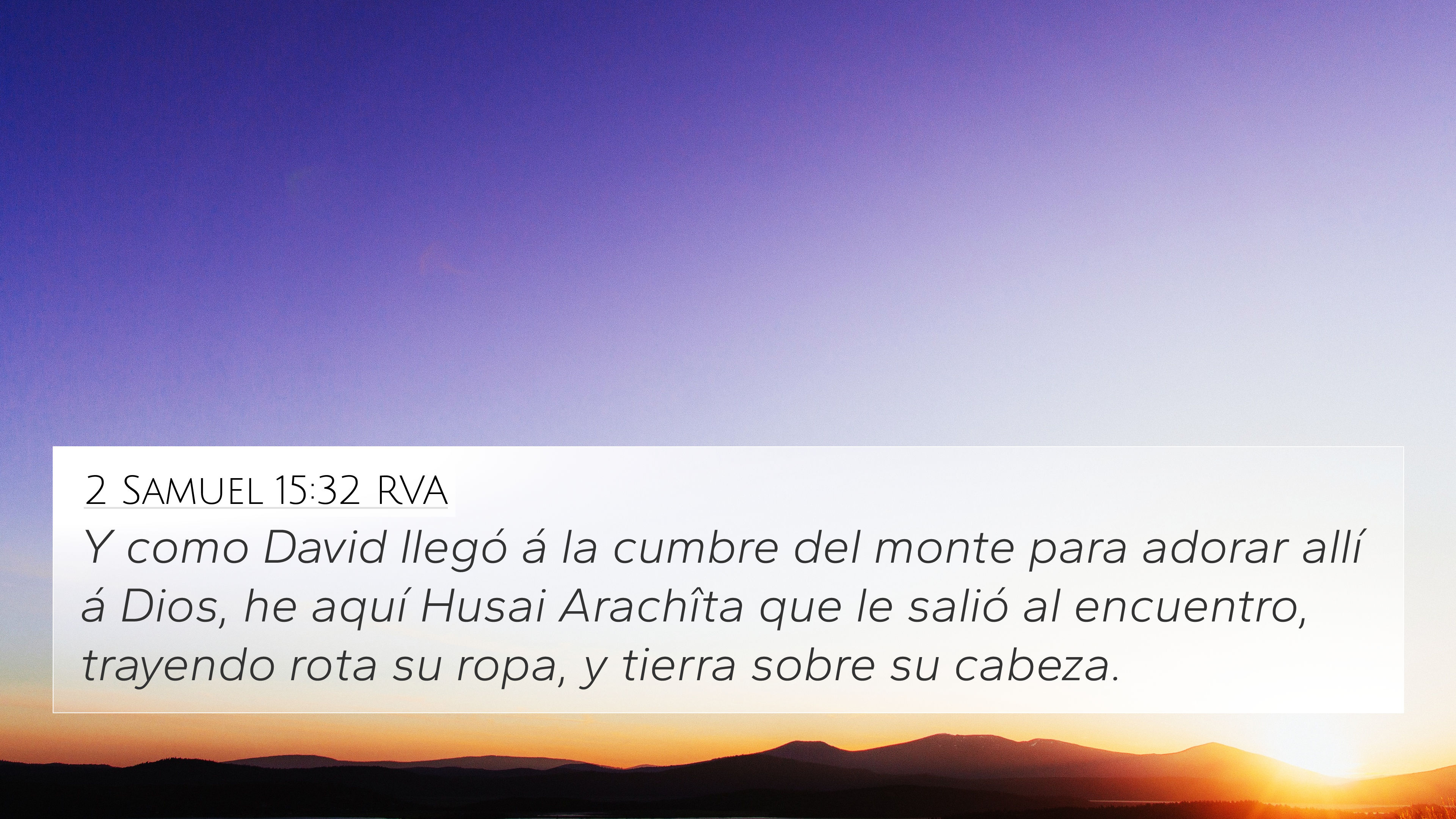 2 Samuel 15 32 RVA 4K Wallpaper Y Como David Lleg La Cumbre Del