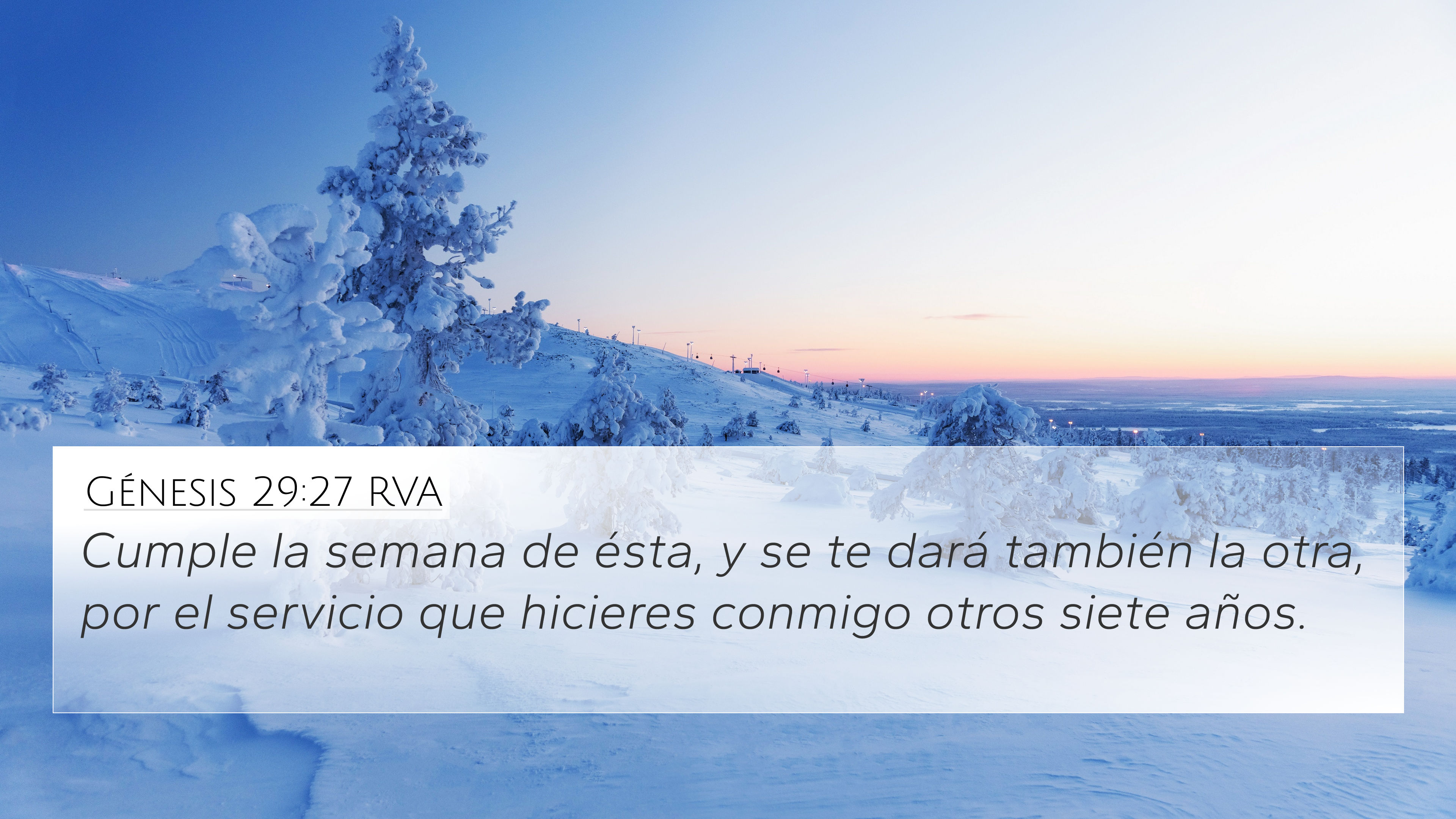 Génesis 29:27 RVA 4K Wallpaper - Cumple la semana de ésta, y se te dará ...