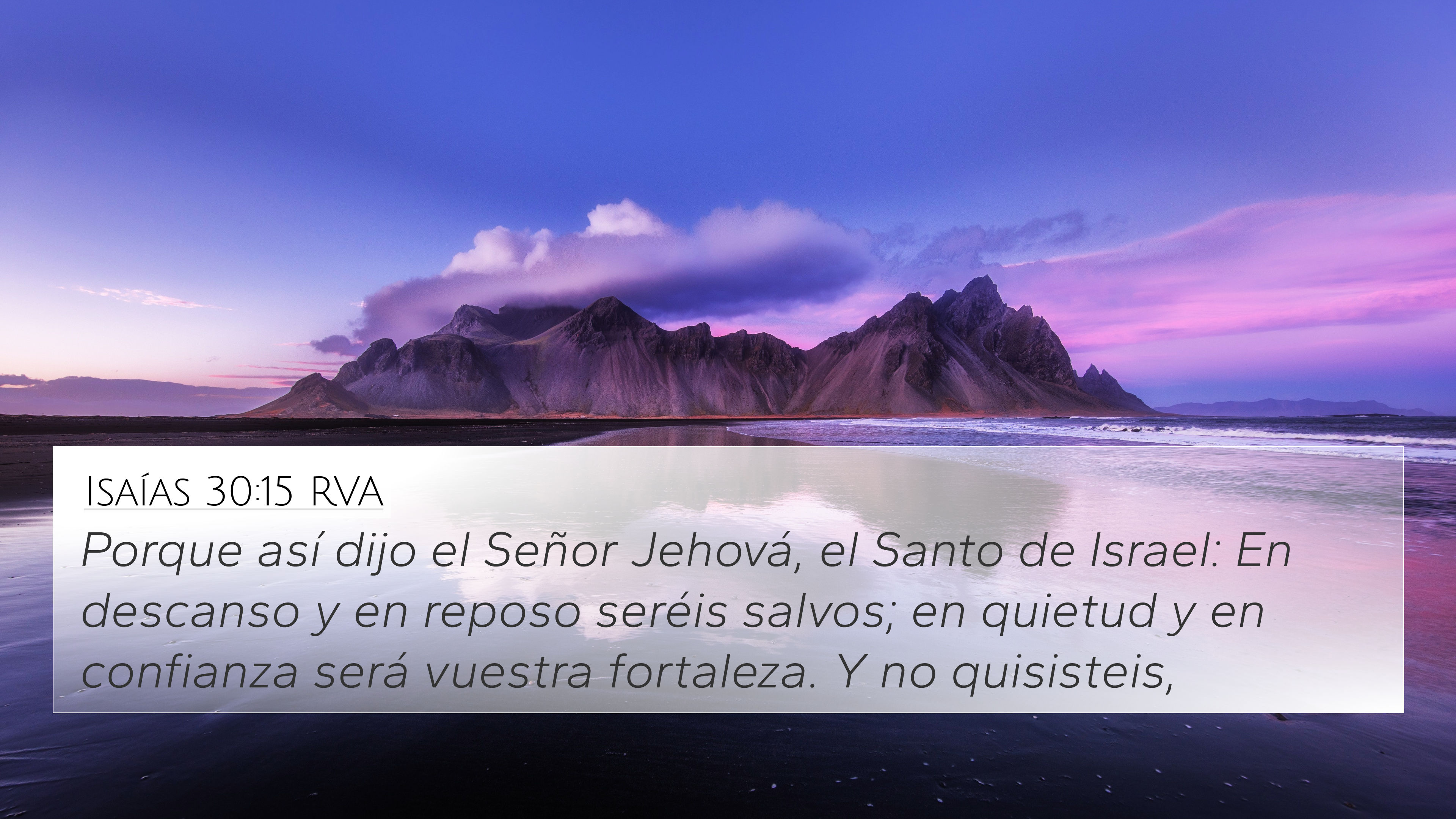 Isaías 30:15 RVA 4K Wallpaper - Porque así dijo el Señor Jehová, el ...