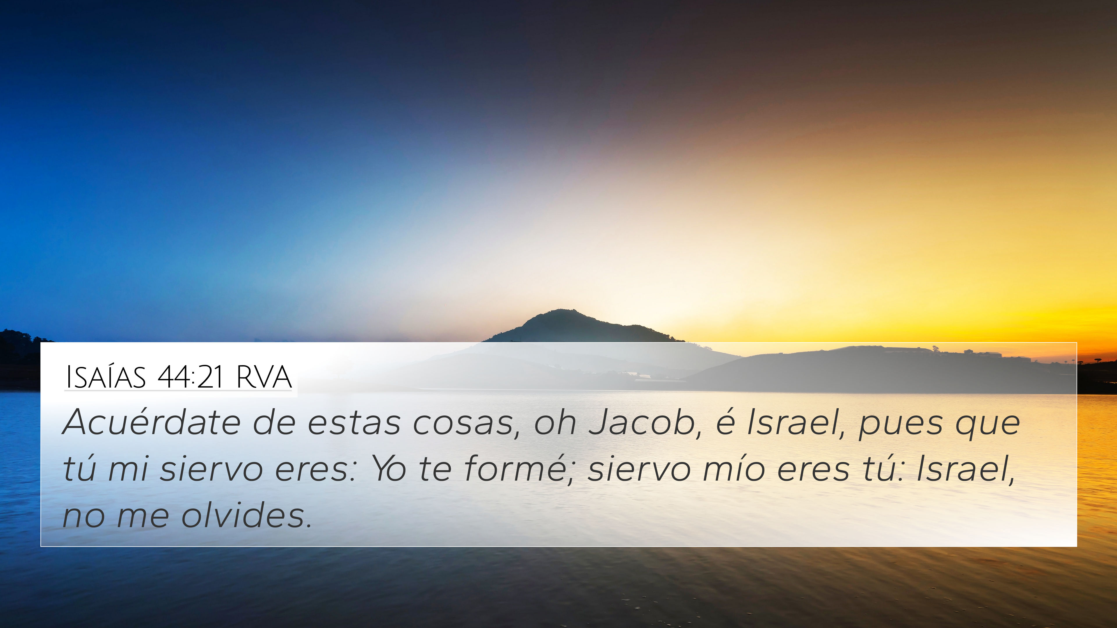 Isaías 44:21 RVA 4K Wallpaper - Acuérdate de estas cosas, oh Jacob, é ...