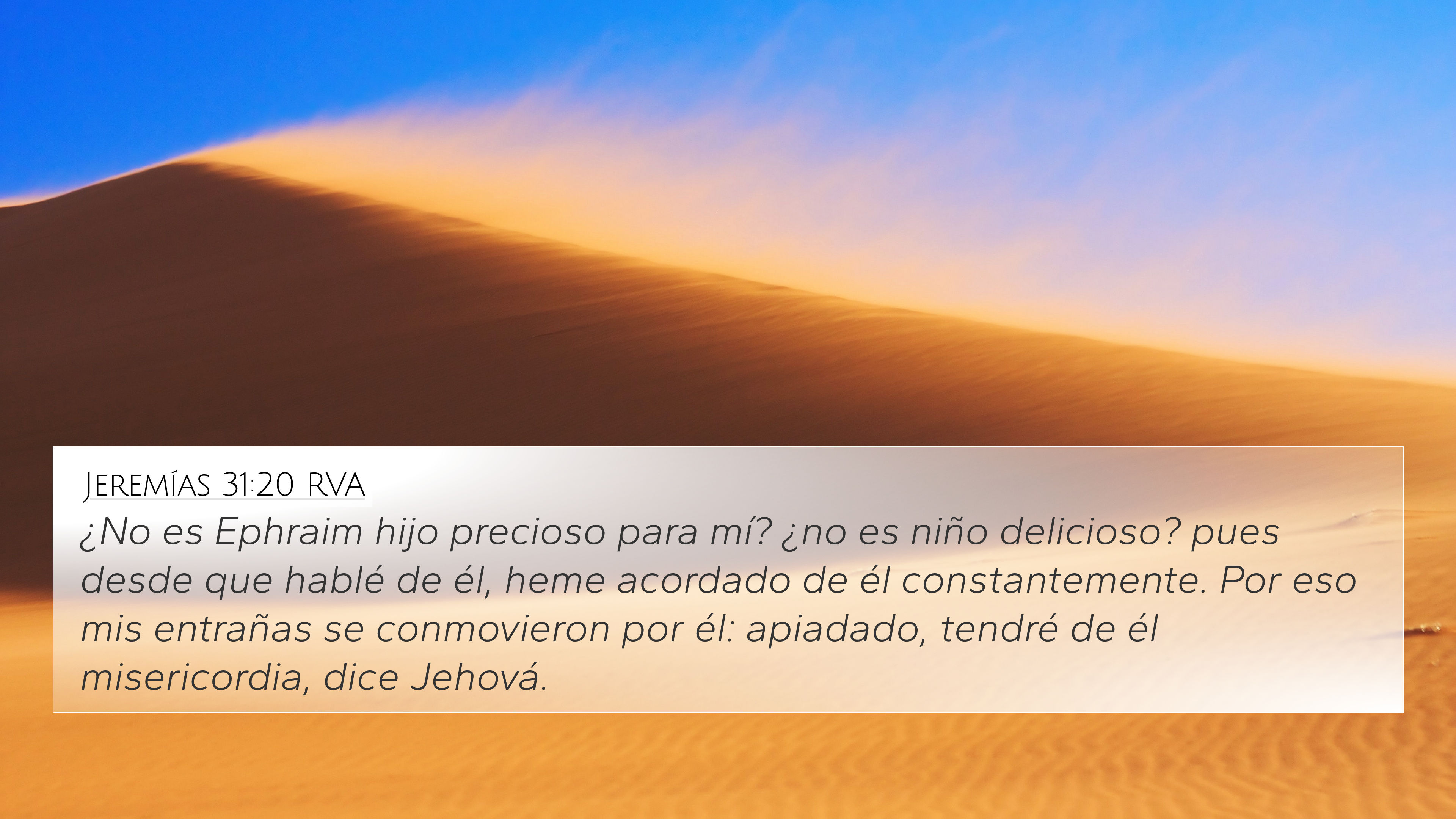 Jeremías 31:20 RVA 4K Wallpaper - ¿No es Ephraim hijo precioso para mí ...