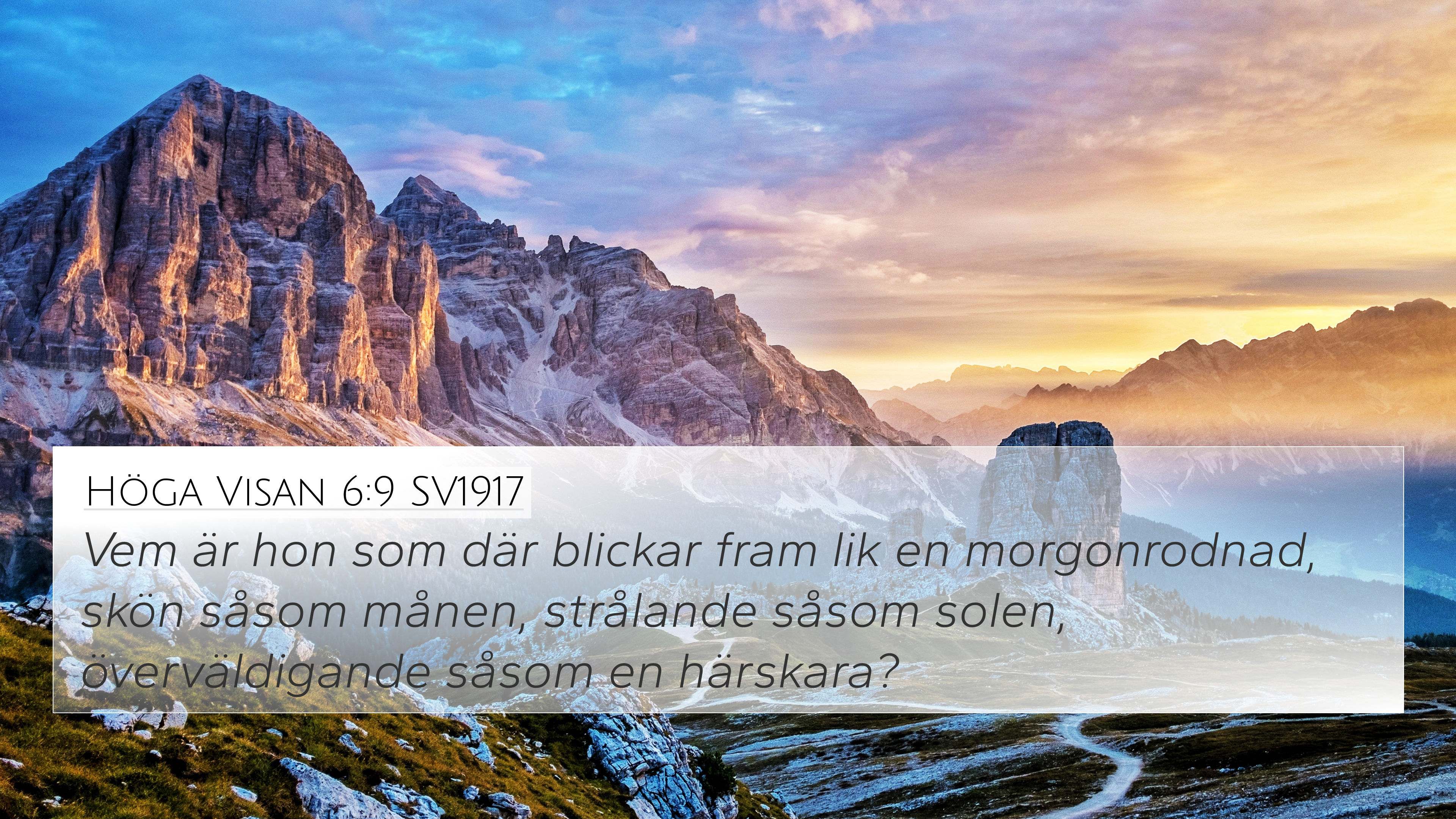 Höga Visan 6:9 SV1917 4K Wallpaper - Vem är hon som där blickar fram lik en